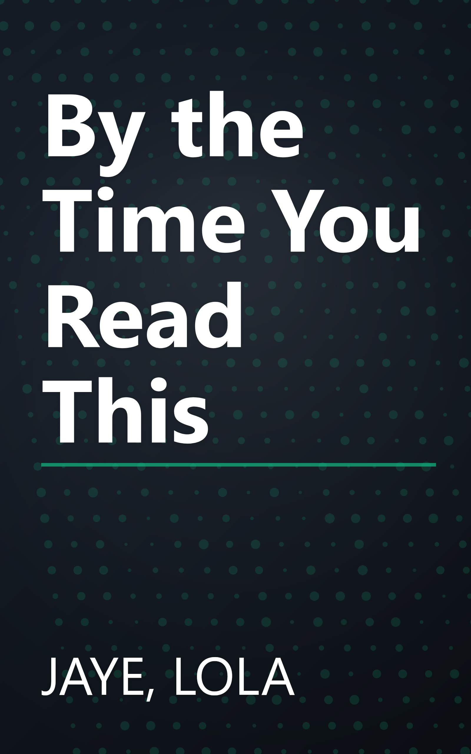 By the Time You Read This book cover