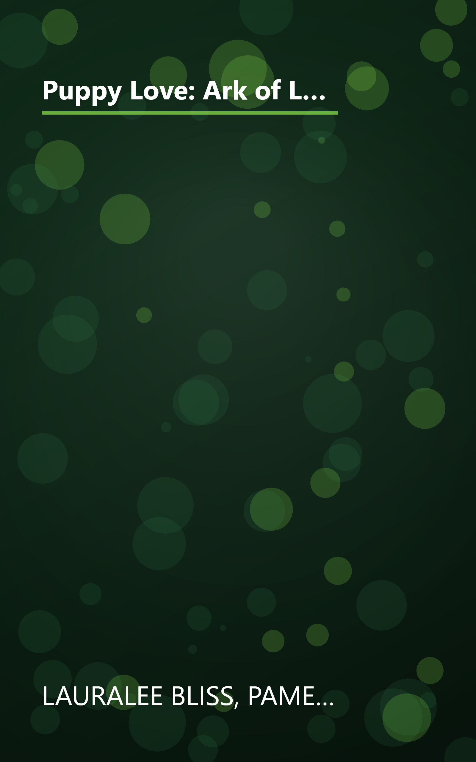 Puppy Love: Ark of Love/Walk, Don't Run/Dog Park/The Neighbor's Fence (Inspirational Romance Collection) book cover