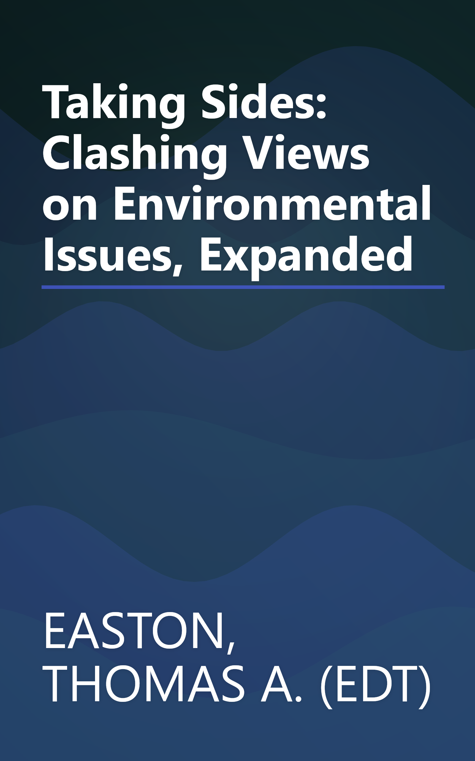 Taking Sides: Clashing Views on Environmental Issues, Expanded book cover