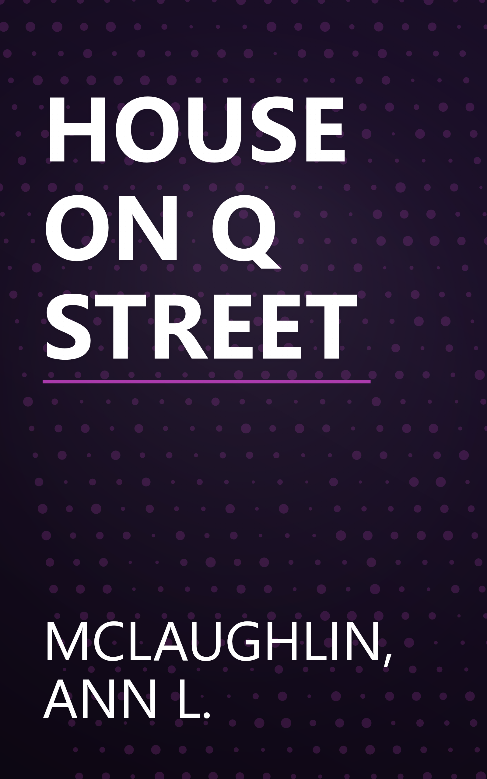 HOUSE ON Q STREET book cover