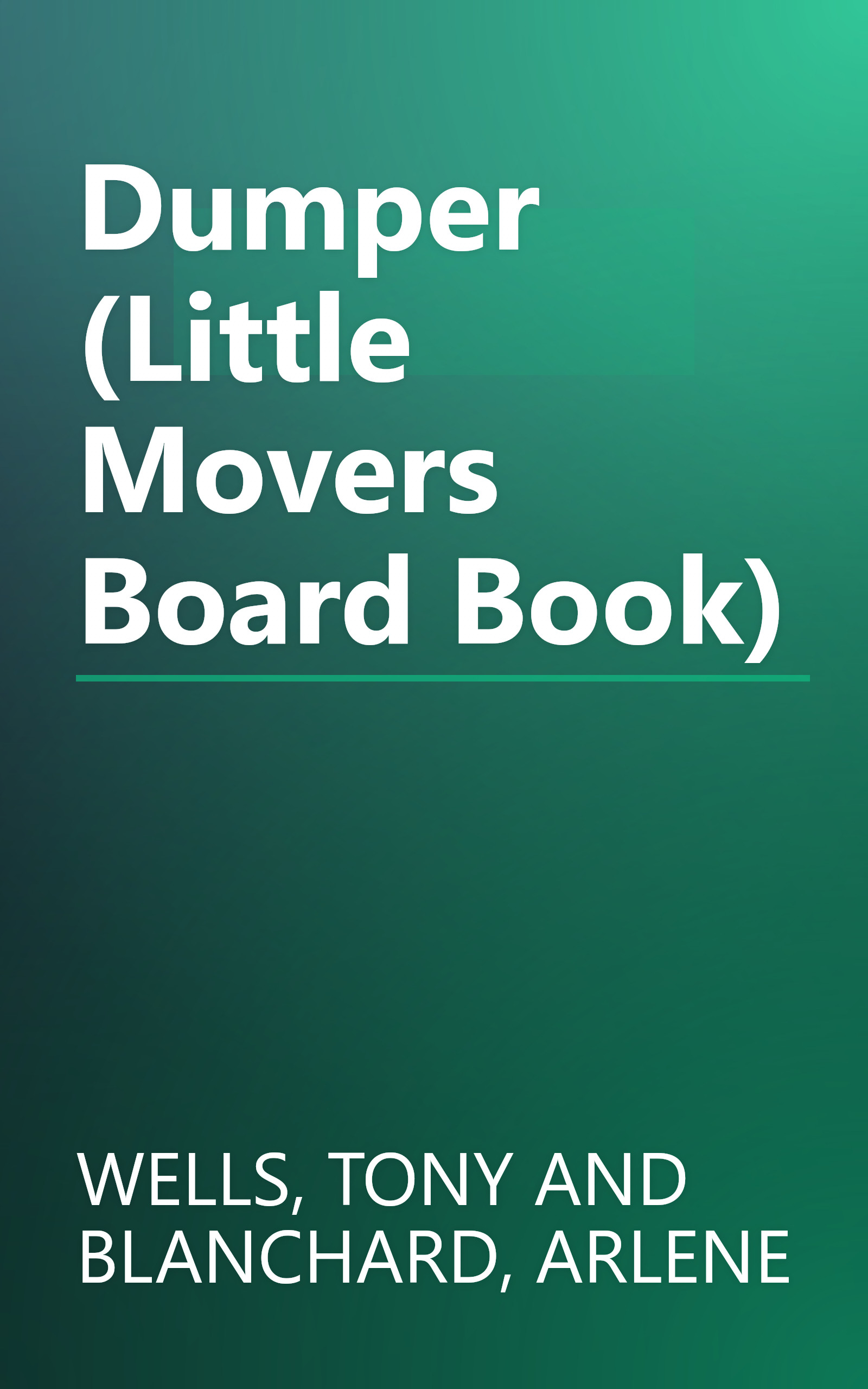 Dumper (Little Movers Board Book) book cover