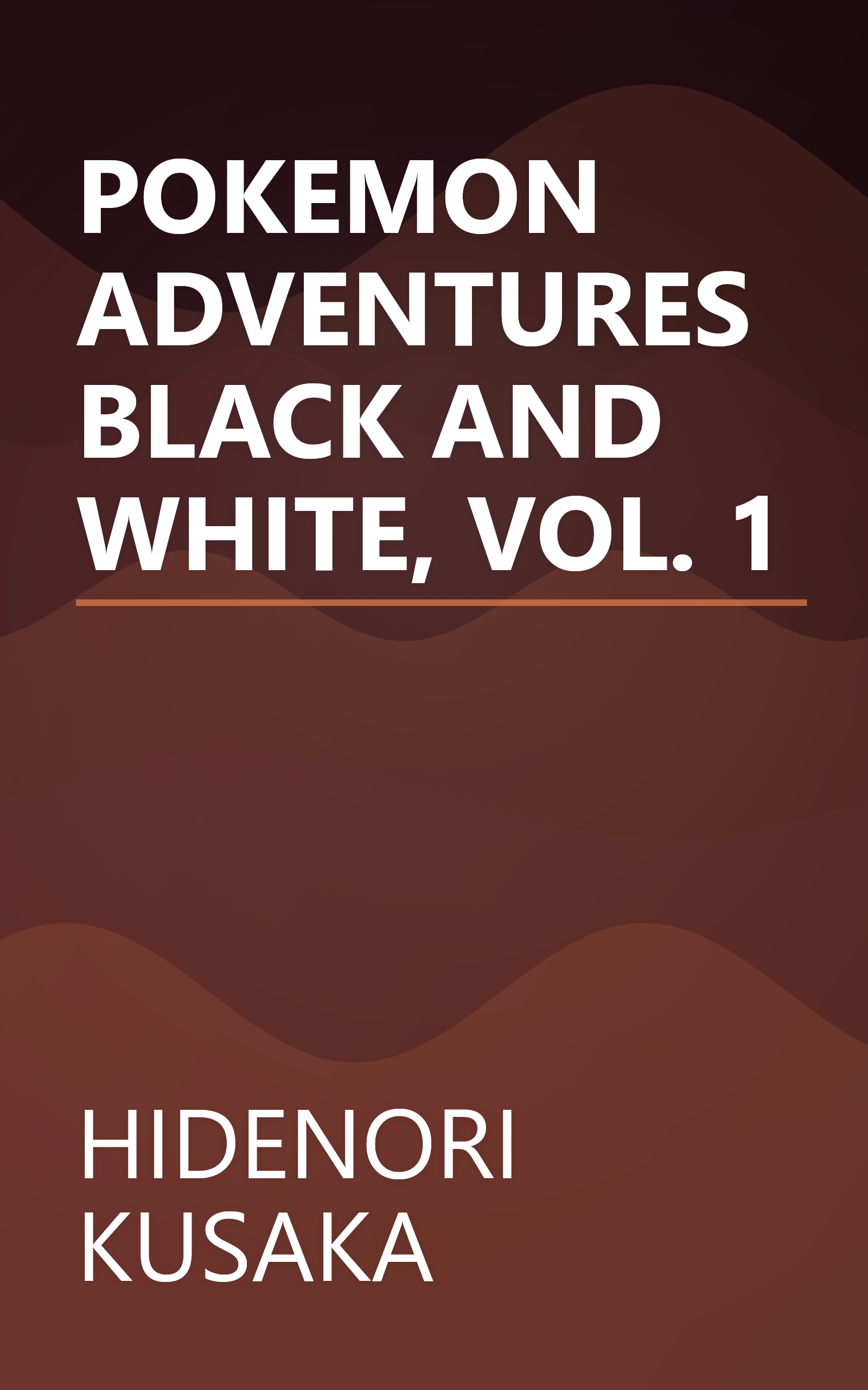POKEMON ADVENTURES BLACK AND WHITE, VOL. 1 book cover