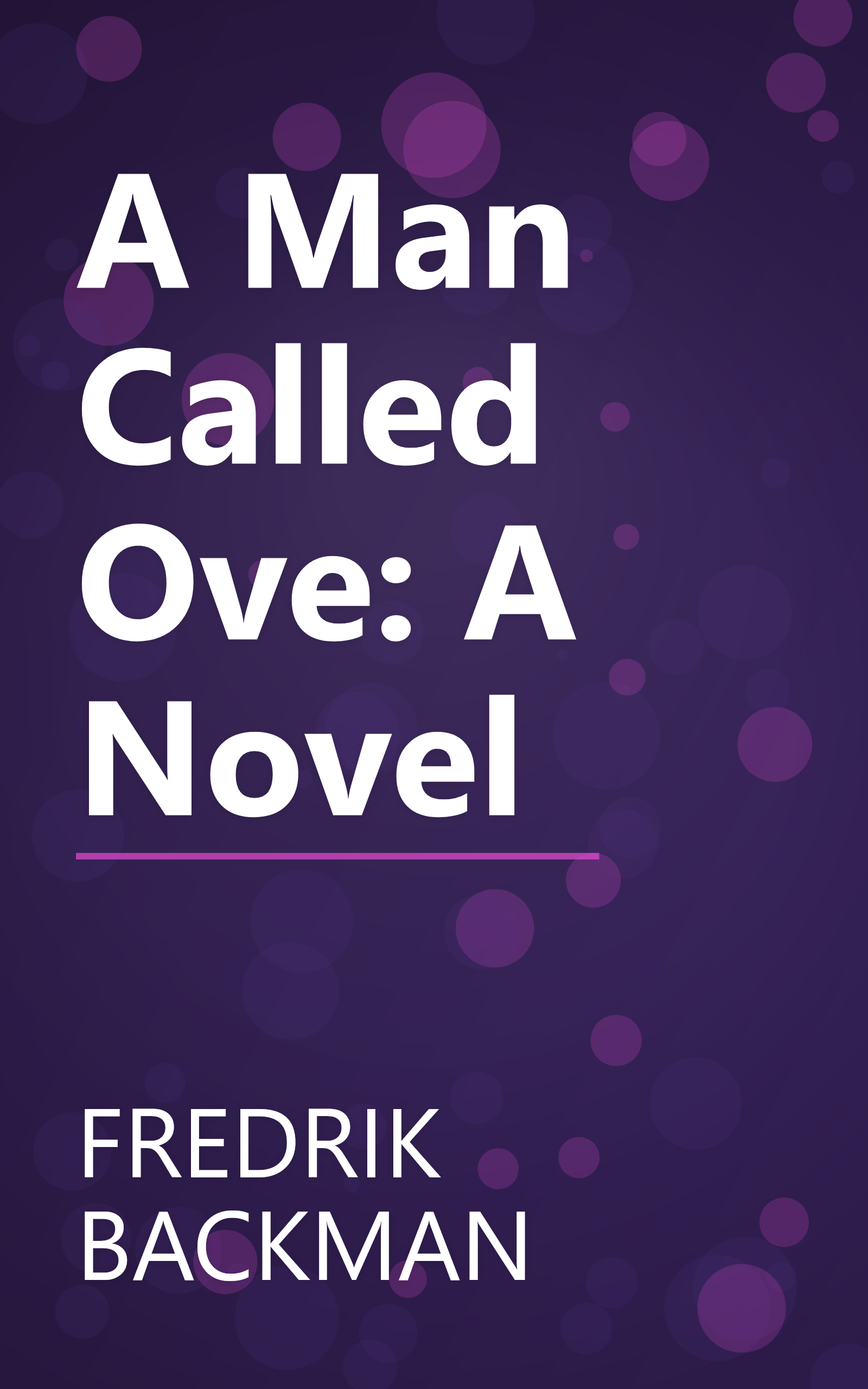 A Man Called Ove: A Novel book cover