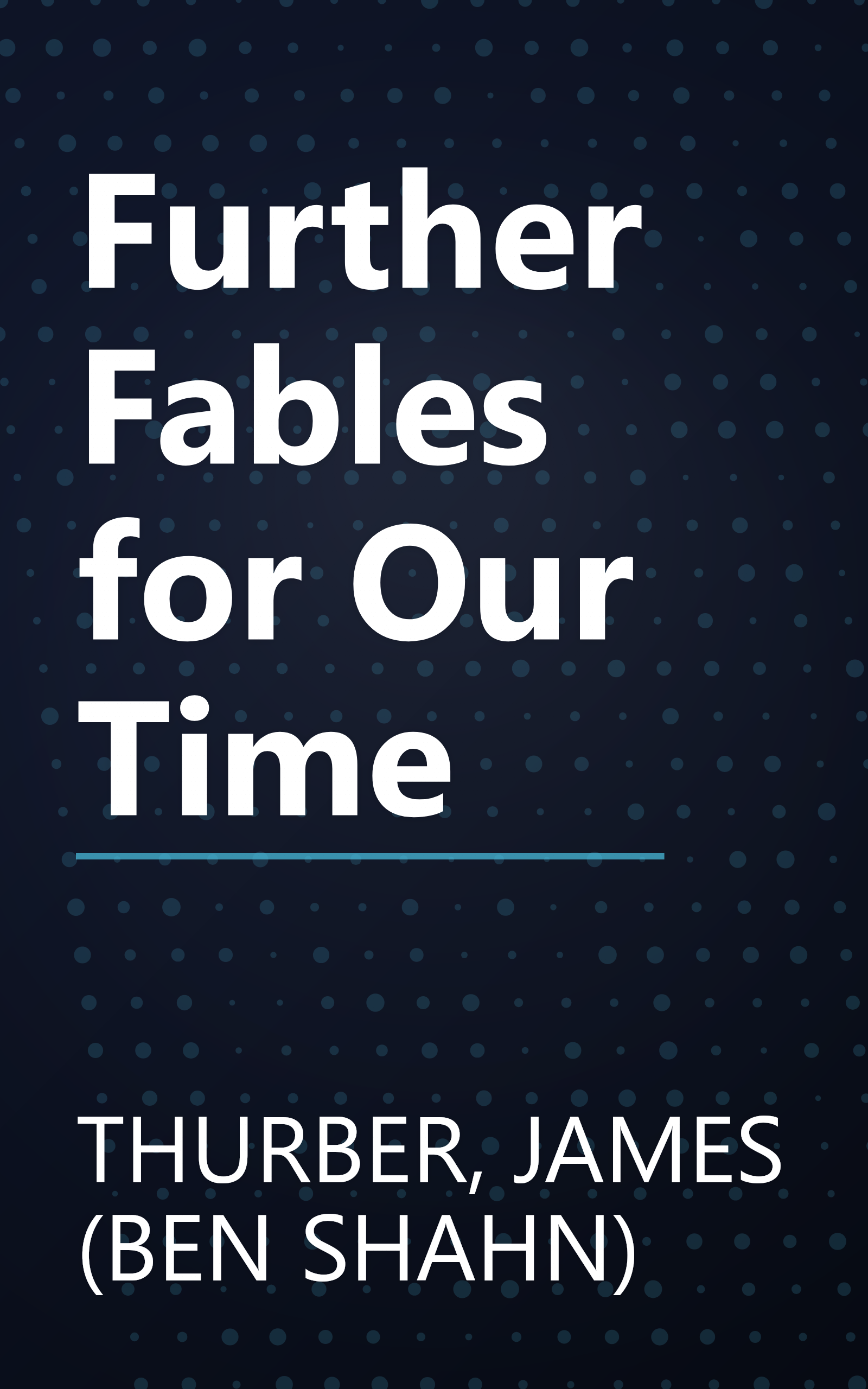 Further Fables for Our Time book cover