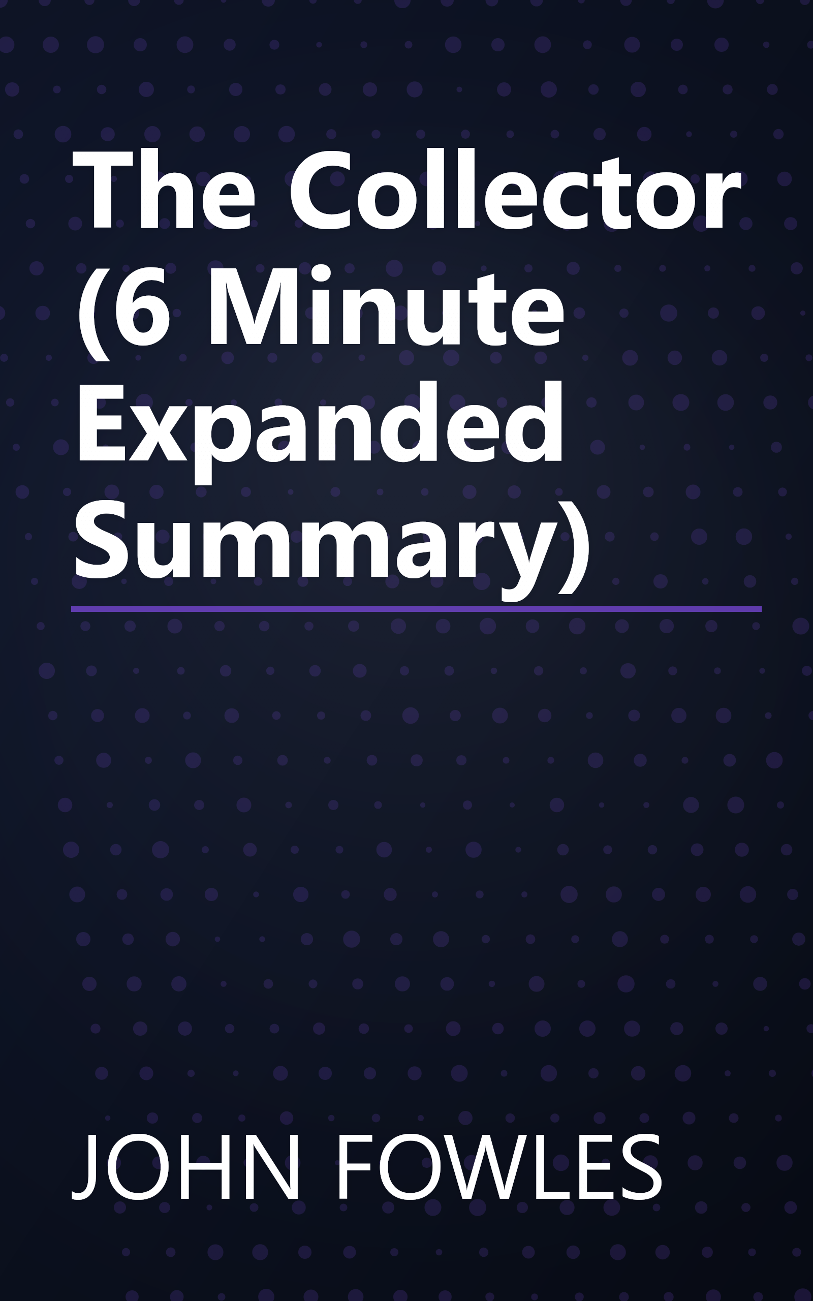 The Collector (6 Minute   Expanded Summary) book cover