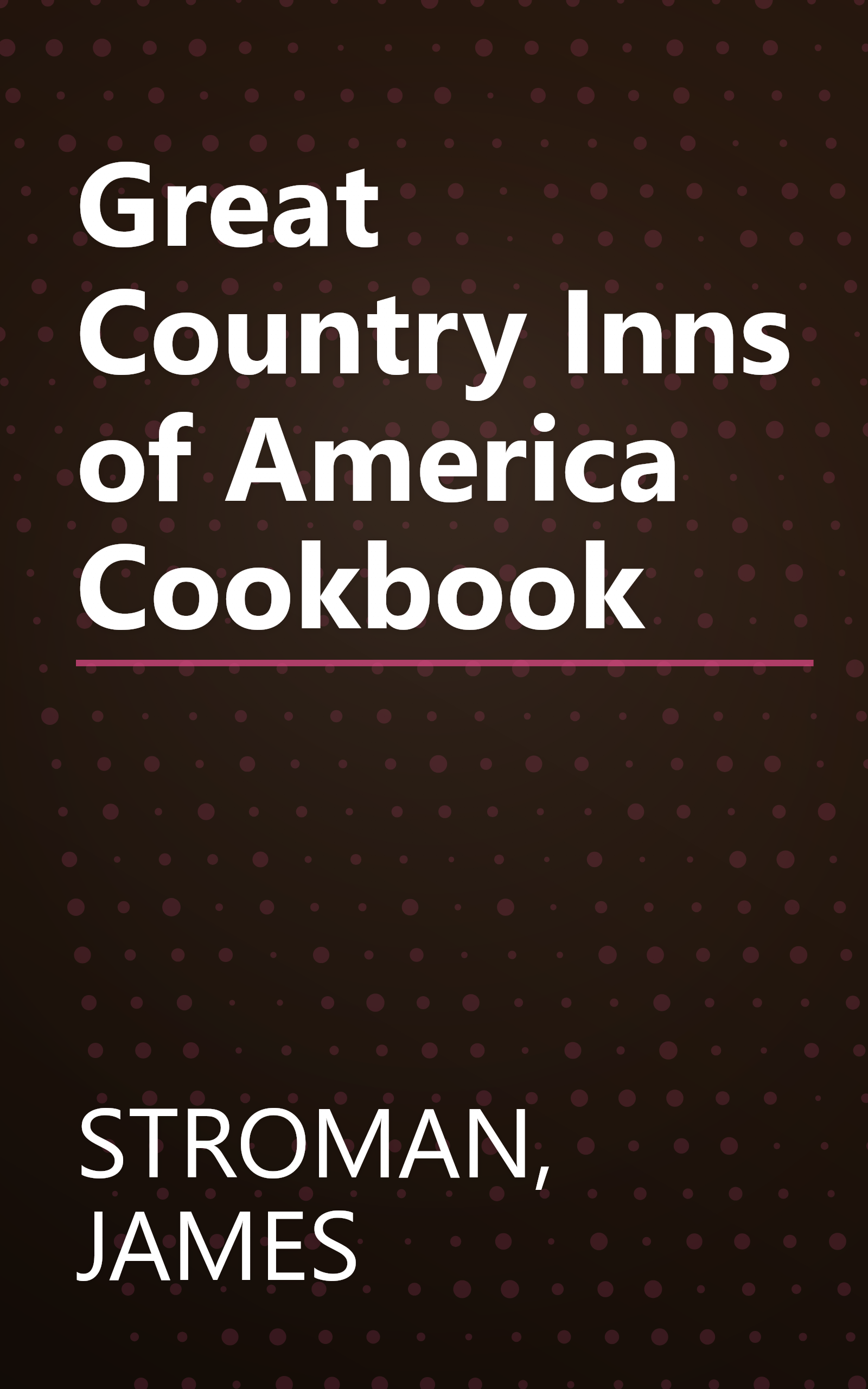 Great Country Inns of America Cookbook book cover