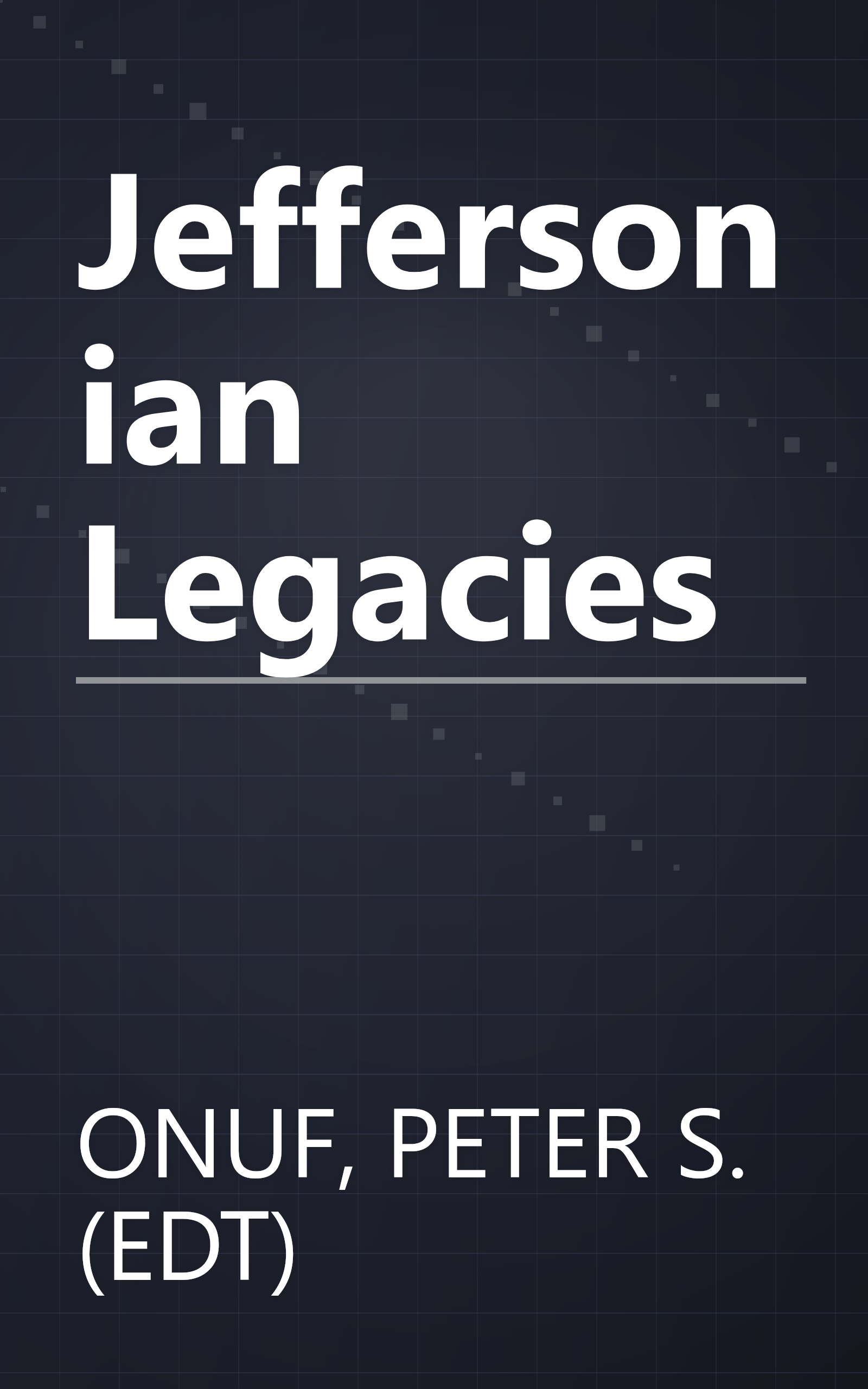 Jeffersonian Legacies book cover