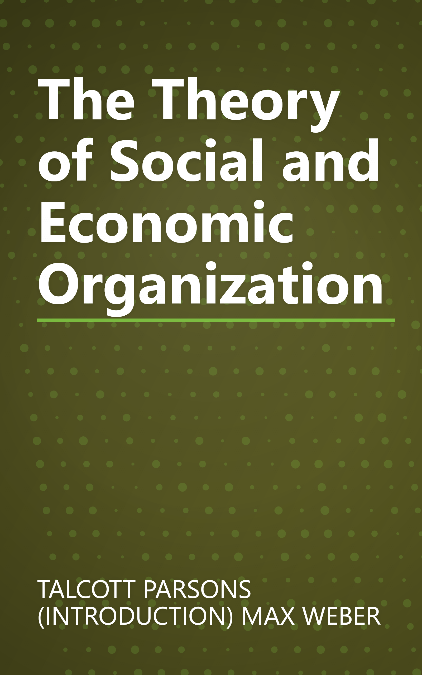 The Theory of Social and Economic Organization book cover