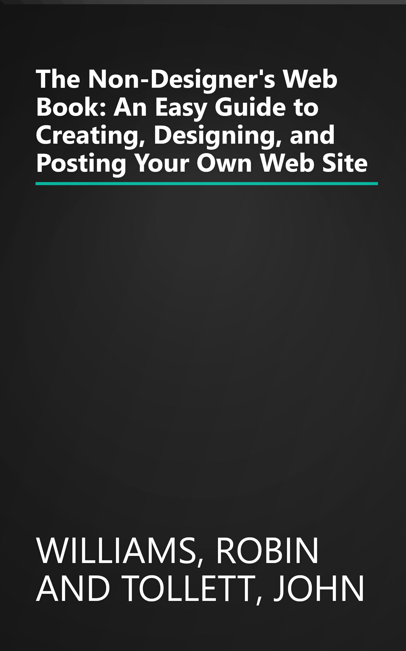 The Non-Designer's Web Book: An Easy Guide to Creating, Designing, and Posting Your Own Web Site book cover
