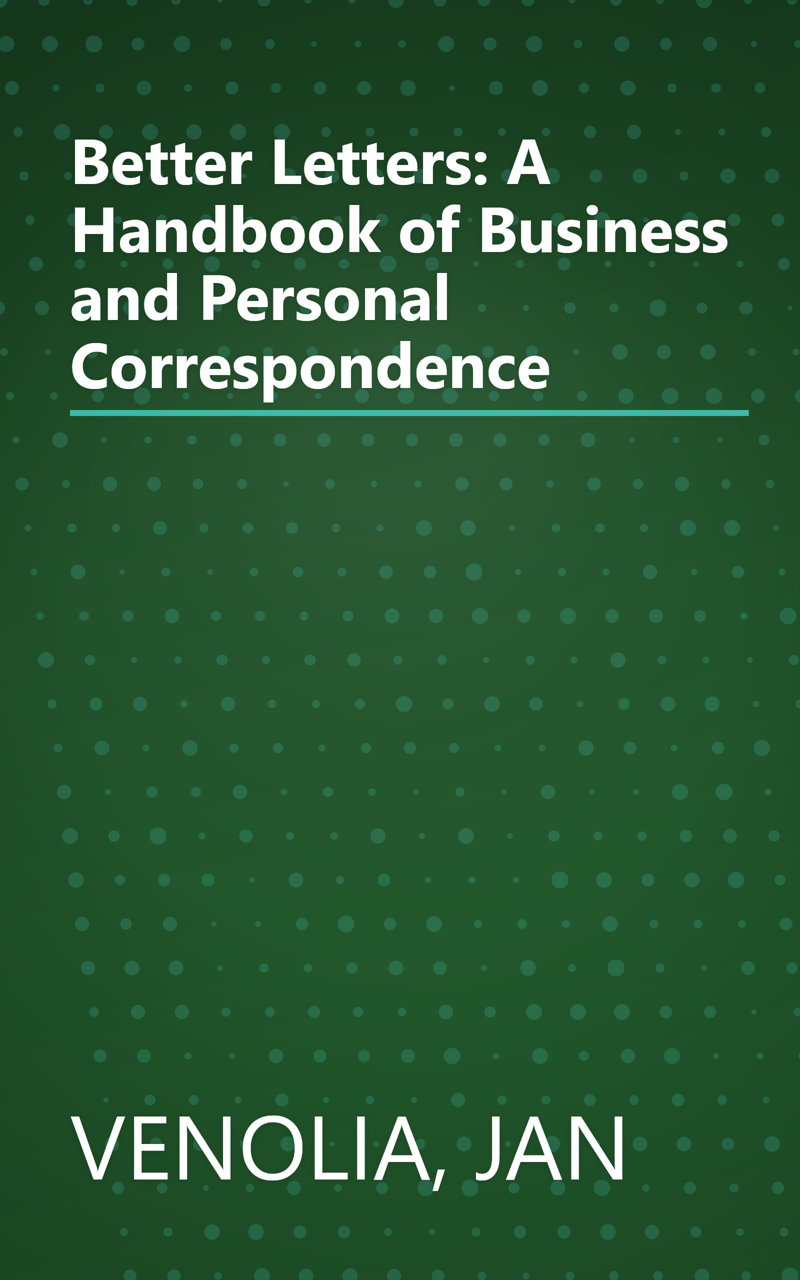 Better Letters: A Handbook of Business and Personal Correspondence book cover