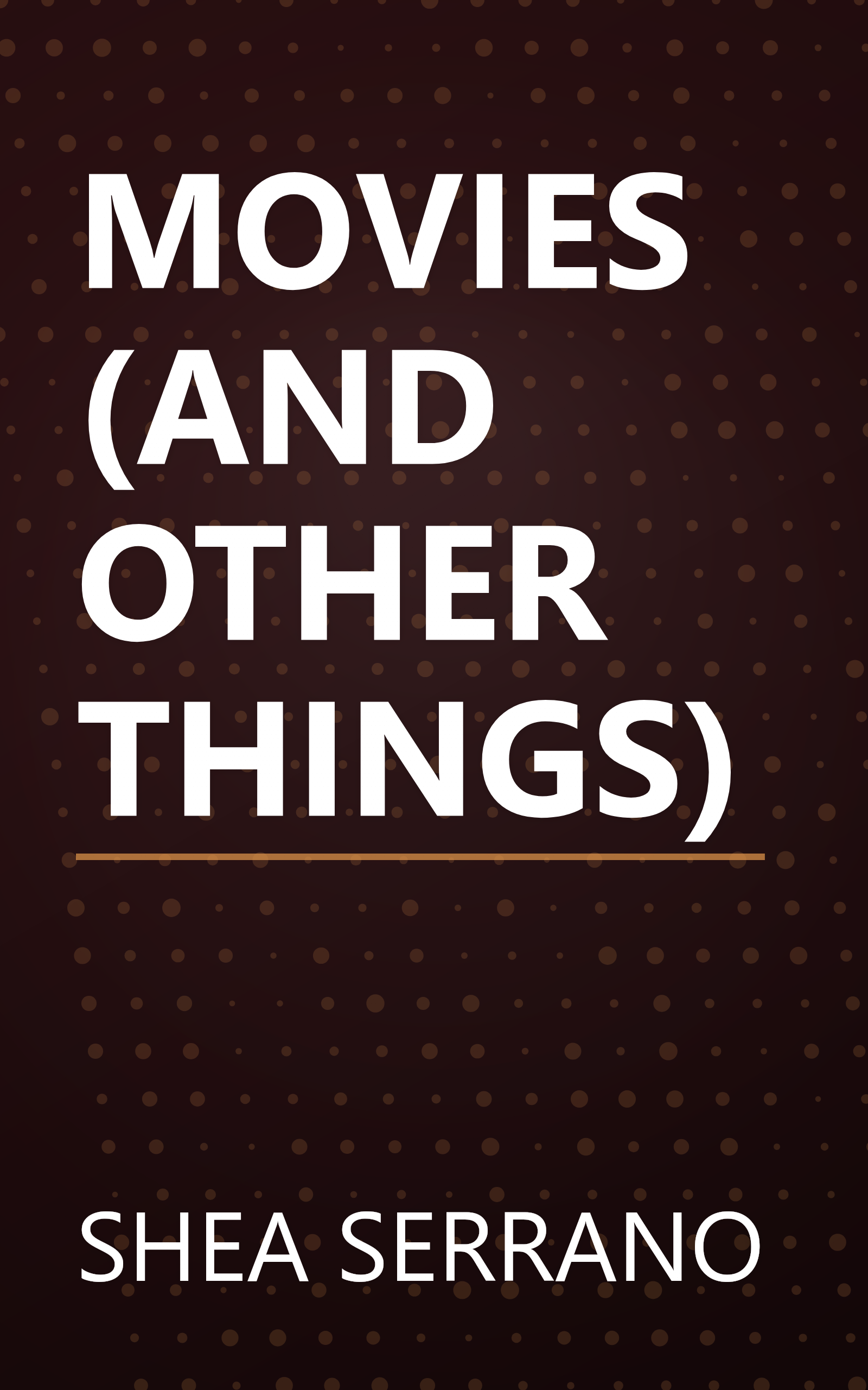 MOVIES (AND OTHER THINGS) book cover