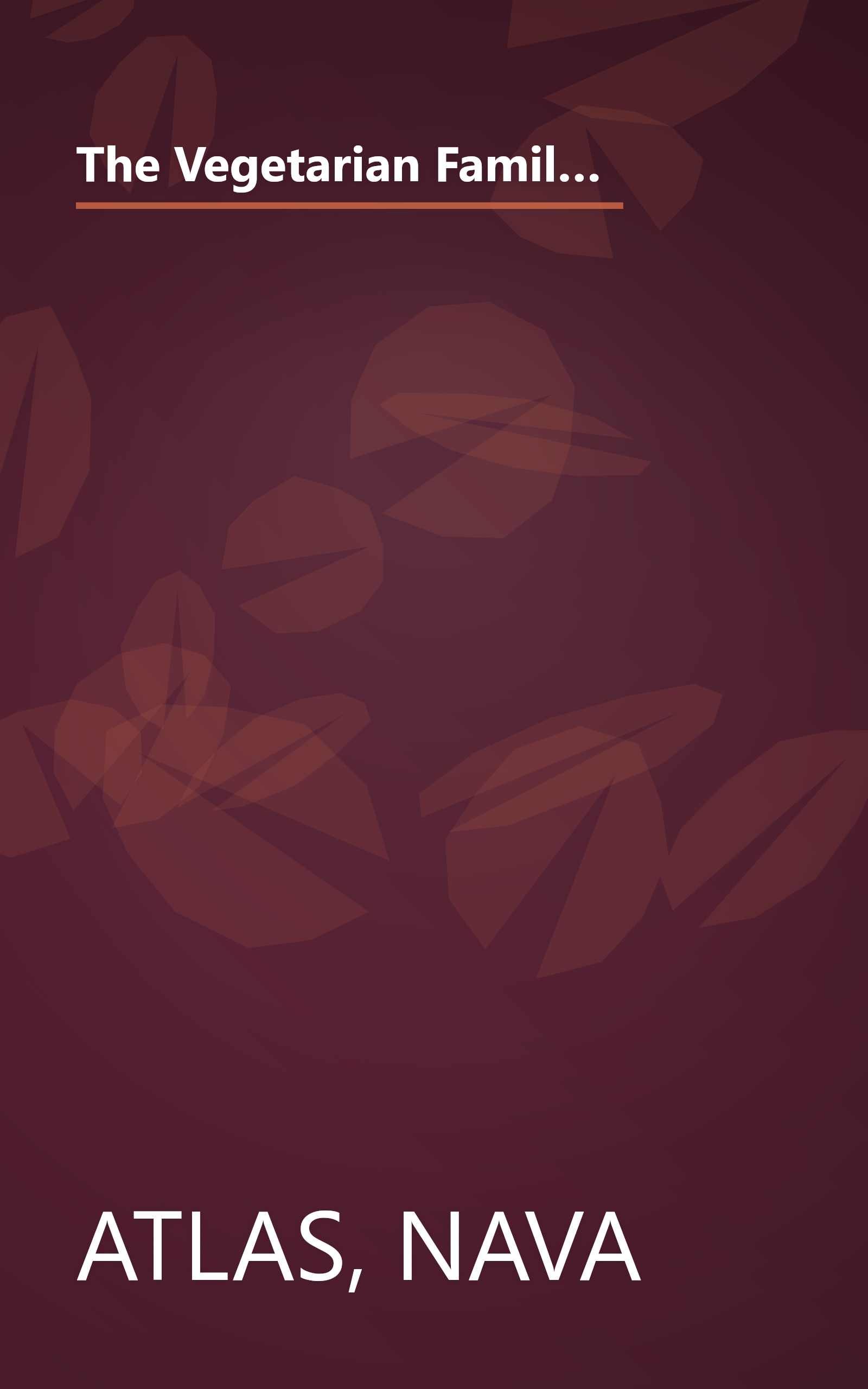 The Vegetarian Family Cookbook: Featuring More than 275 Recipes for Quick Breakfasts, Healthy Snacks and Lunches , Classic Comfort Foods, Hearty Main Dishes, Wholesome Baked Goods, and More book cover