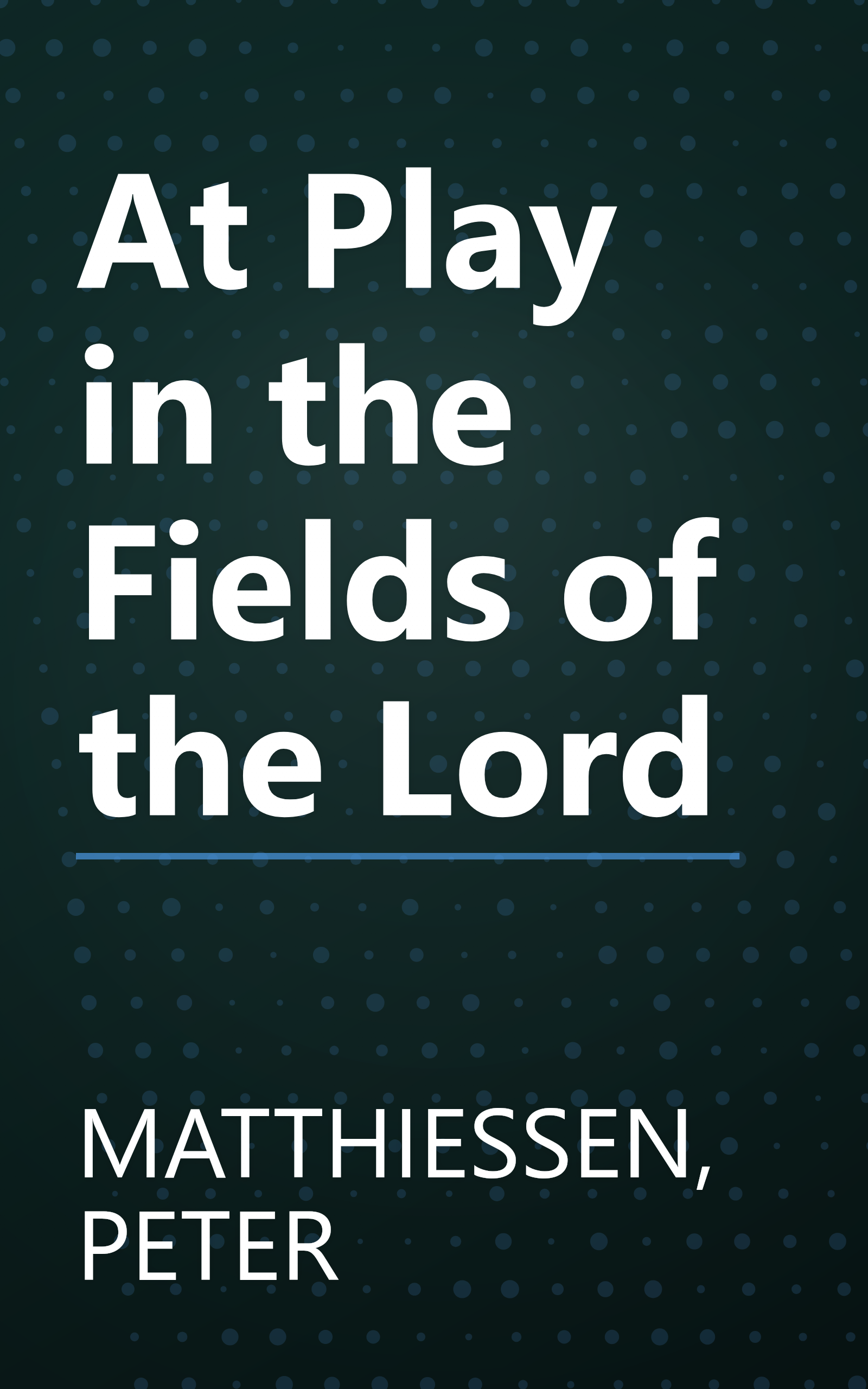 At Play in the Fields of the Lord book cover