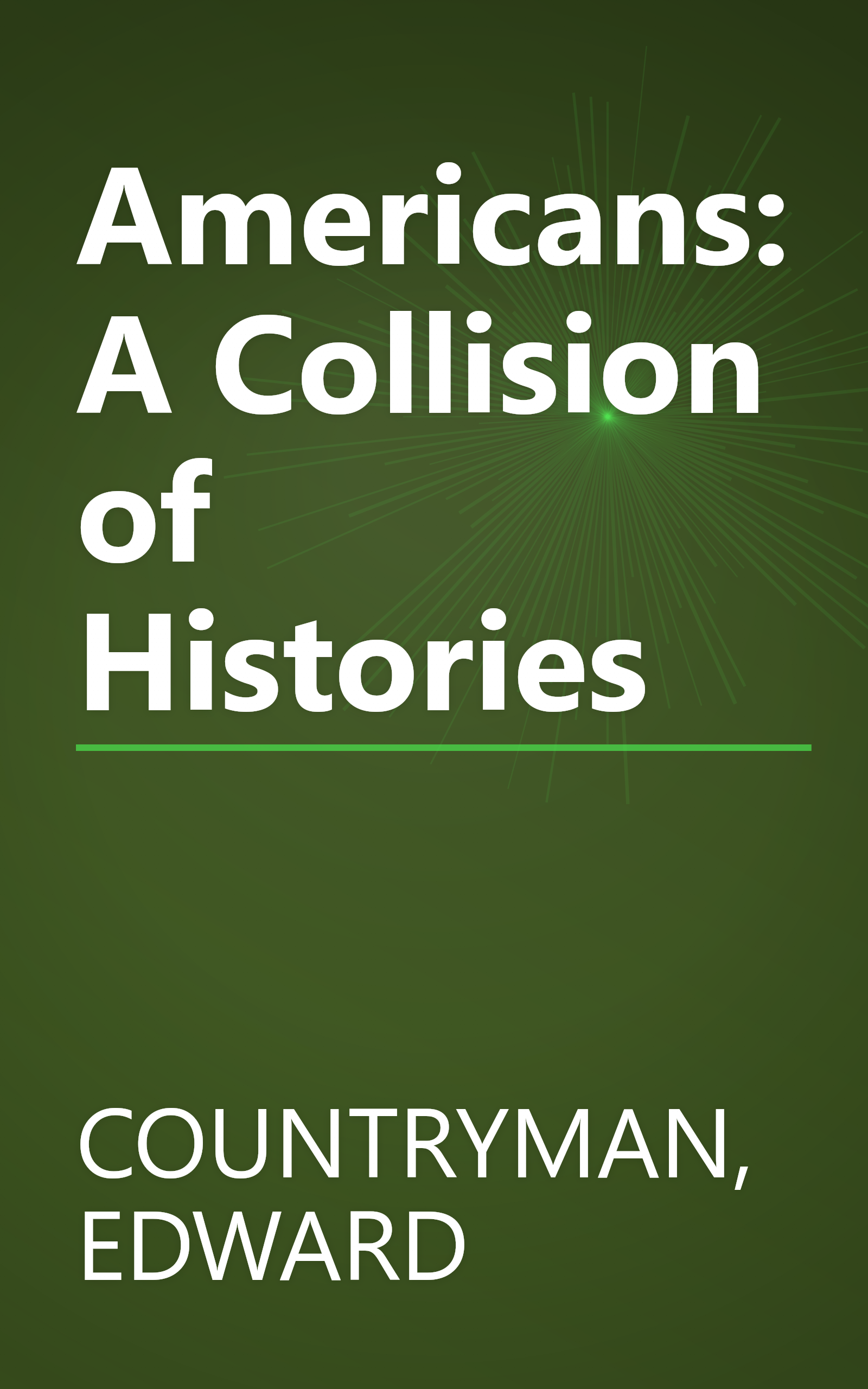 Americans: A Collision of Histories book cover
