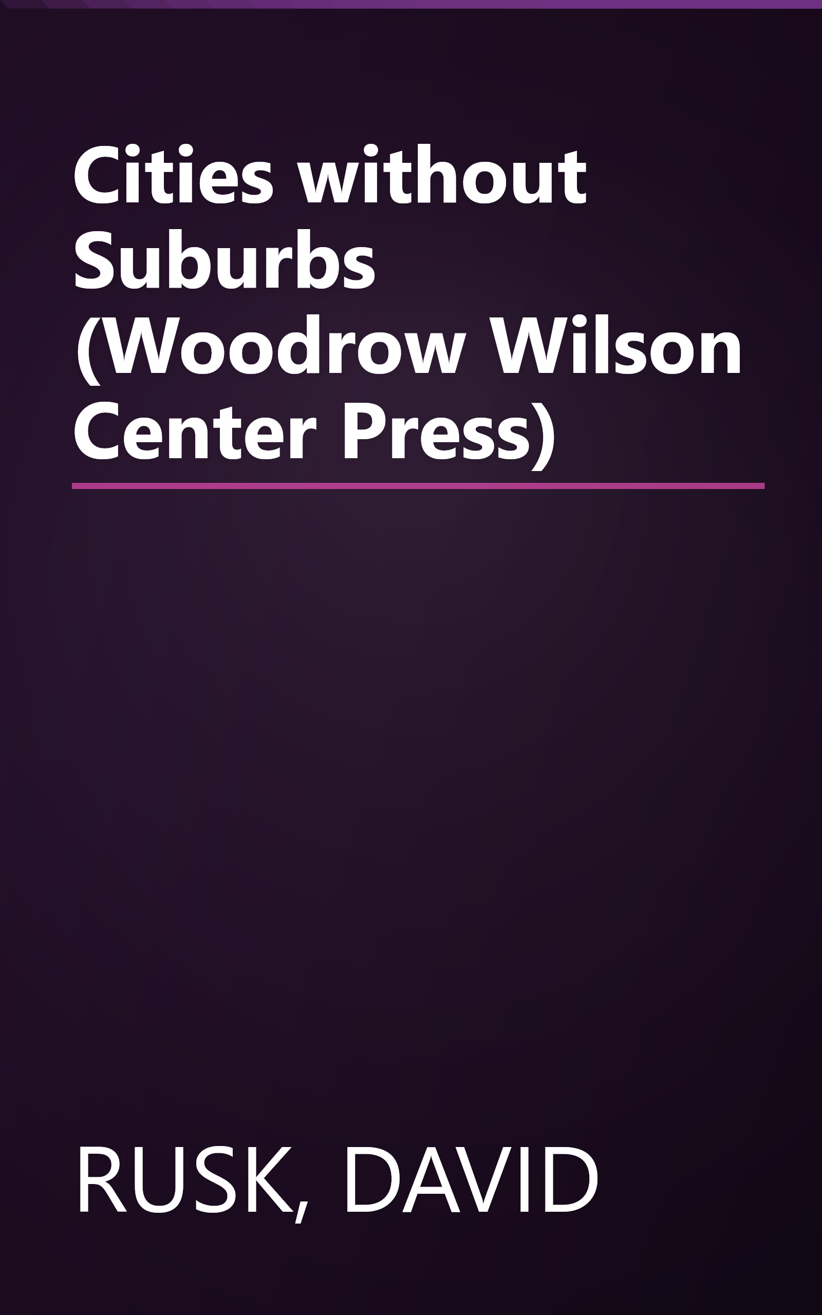 Cities without Suburbs (Woodrow Wilson Center Press) book cover