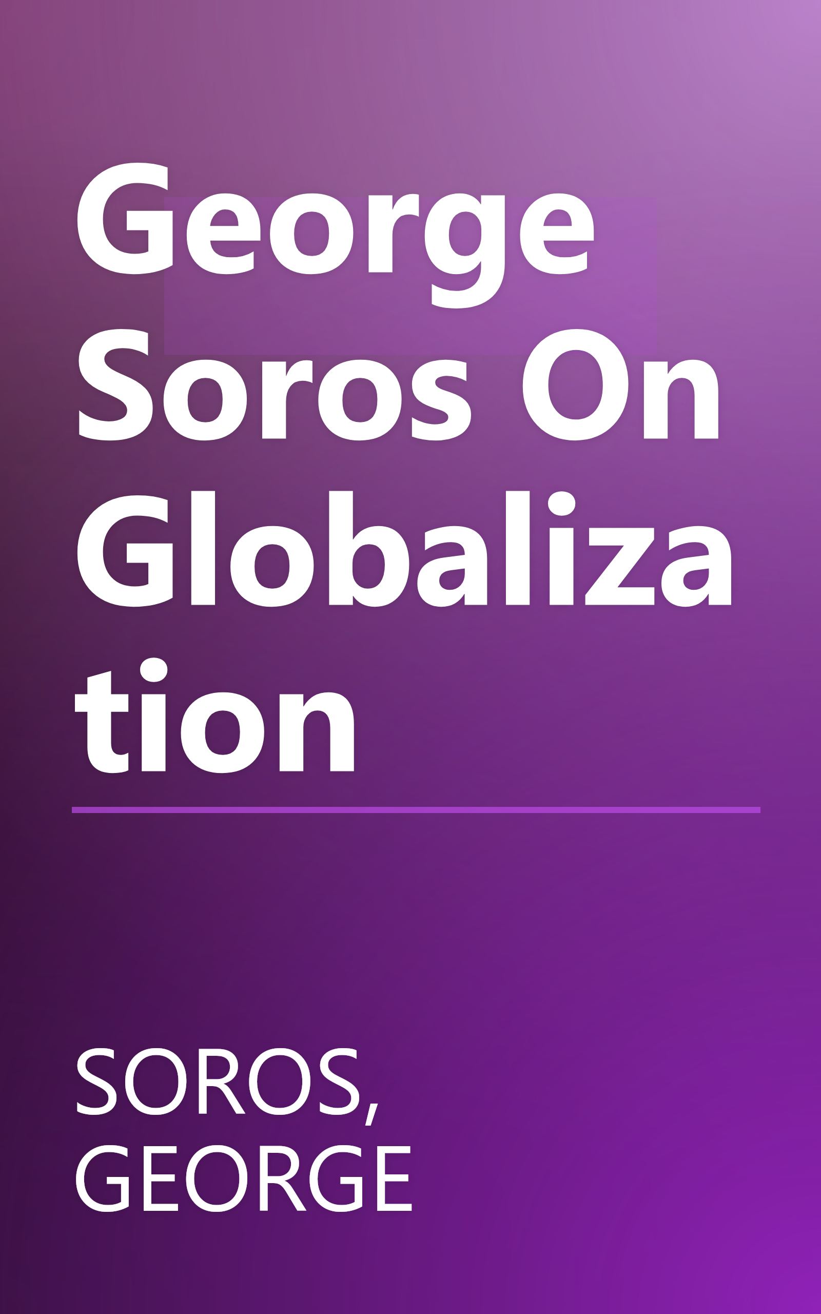 George Soros On Globalization book cover
