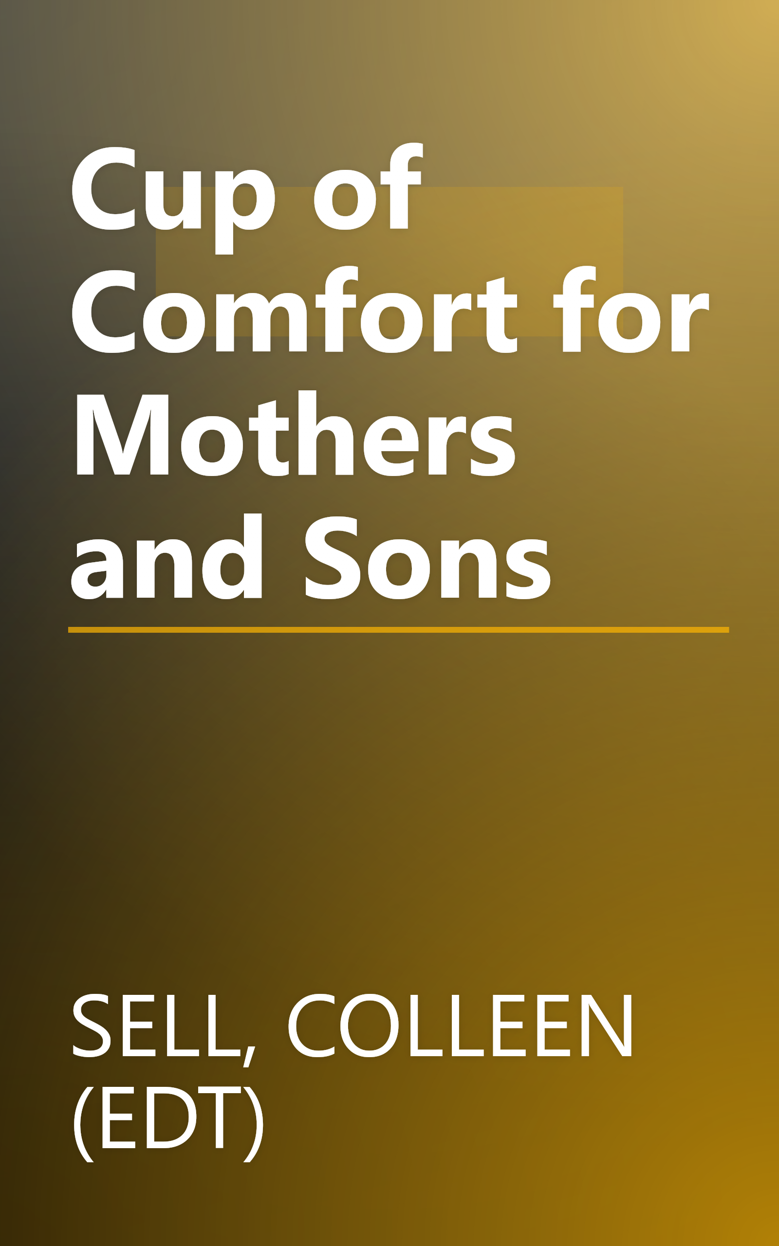 Cup of Comfort for Mothers and Sons book cover