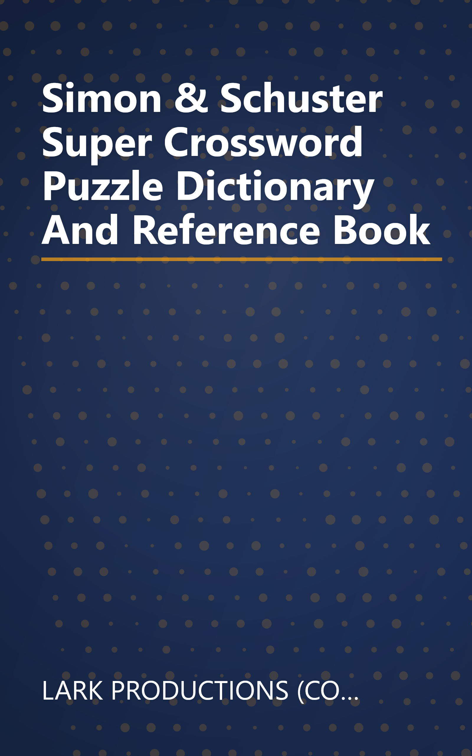 Simon & Schuster Super Crossword Puzzle Dictionary And Reference Book book cover