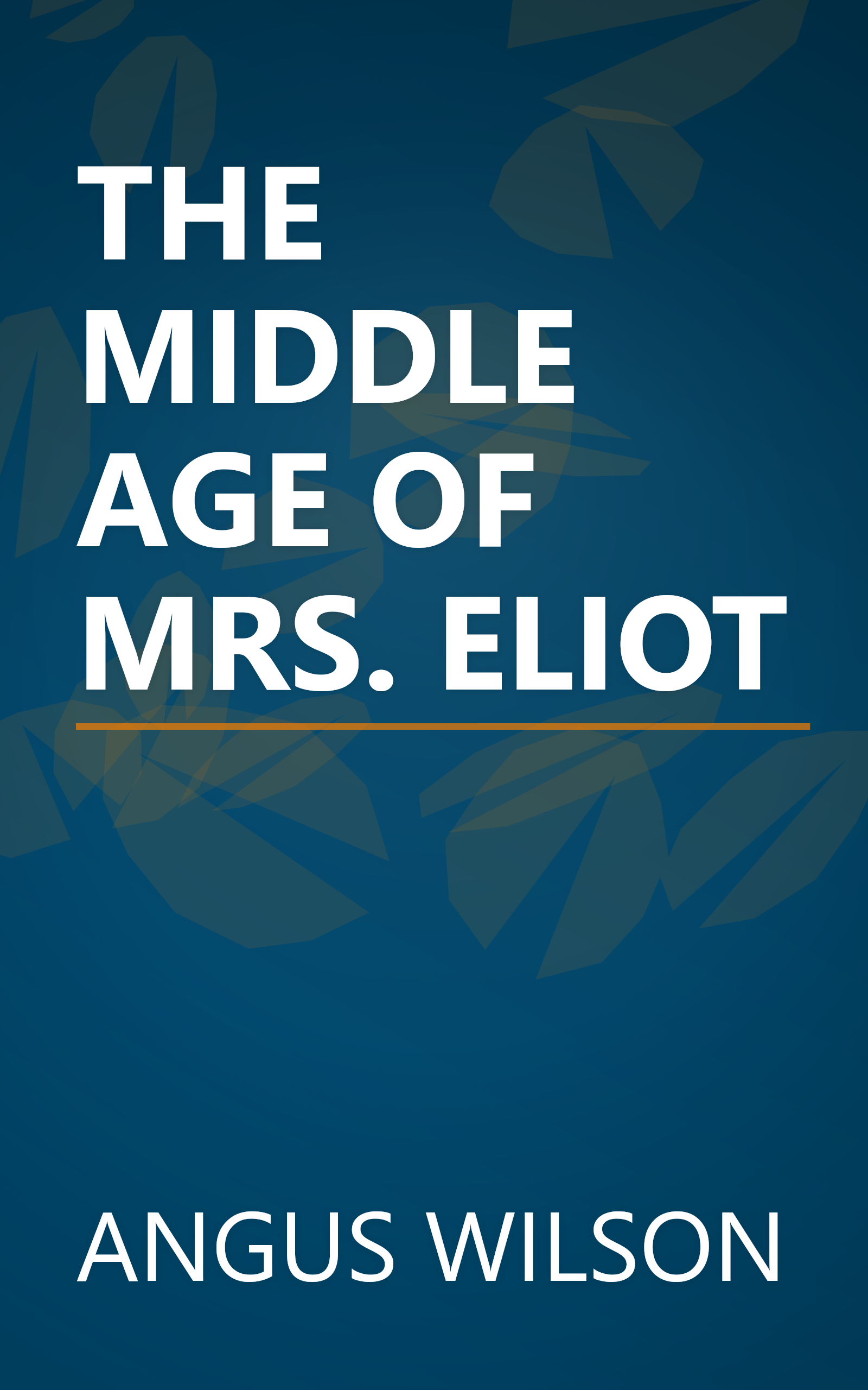 THE MIDDLE AGE OF MRS. ELIOT book cover
