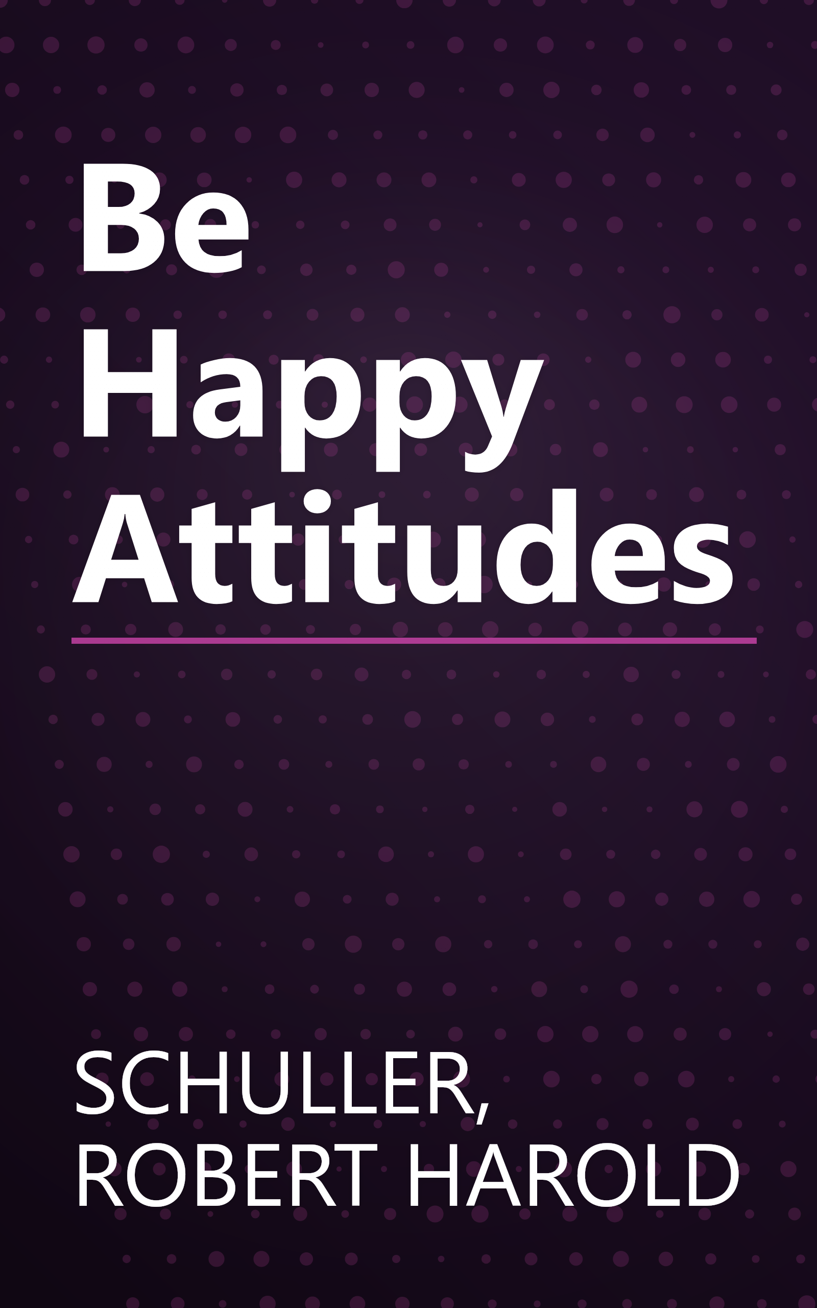 Be Happy Attitudes book cover