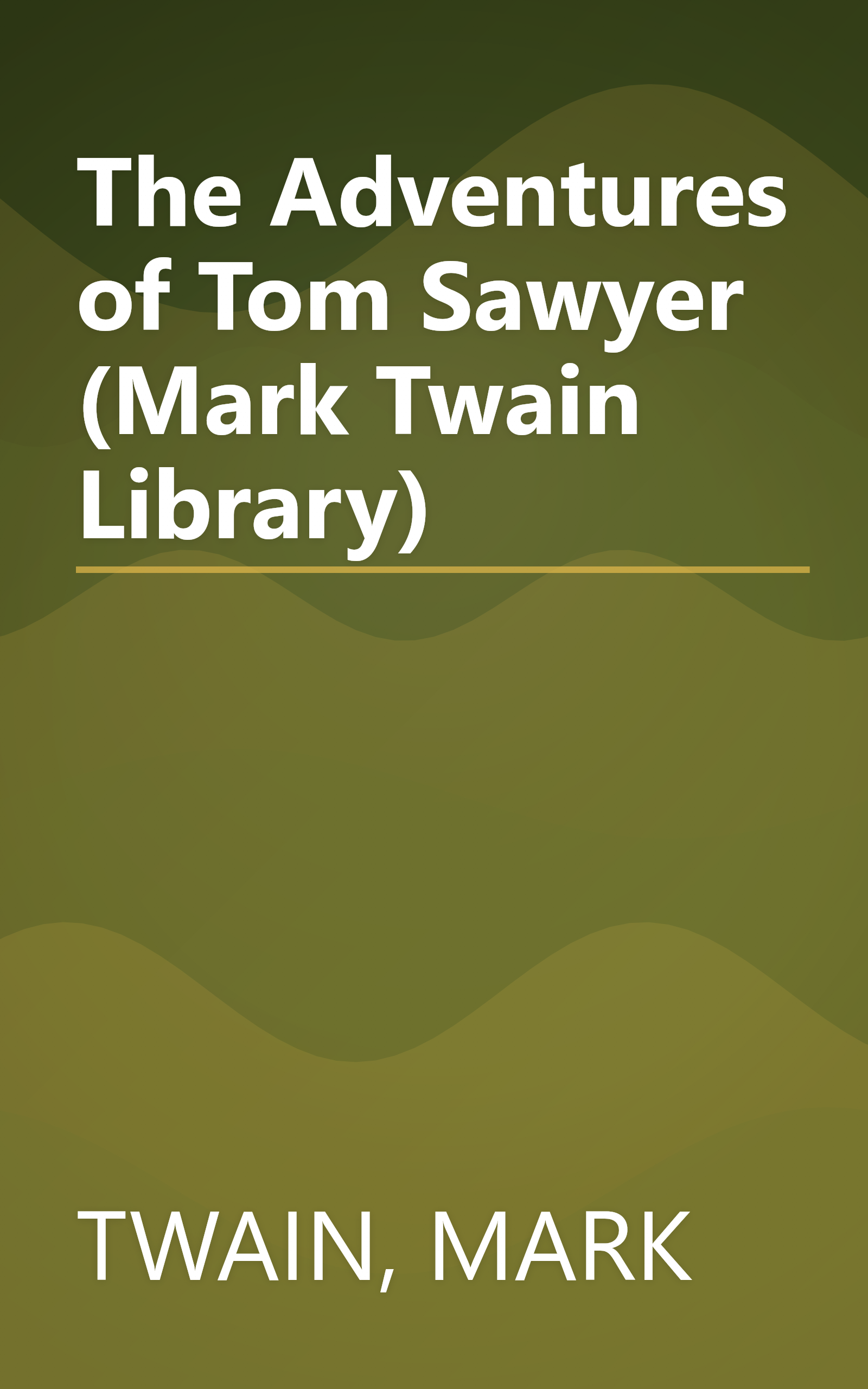 The Adventures of Tom Sawyer (Mark Twain Library) book cover