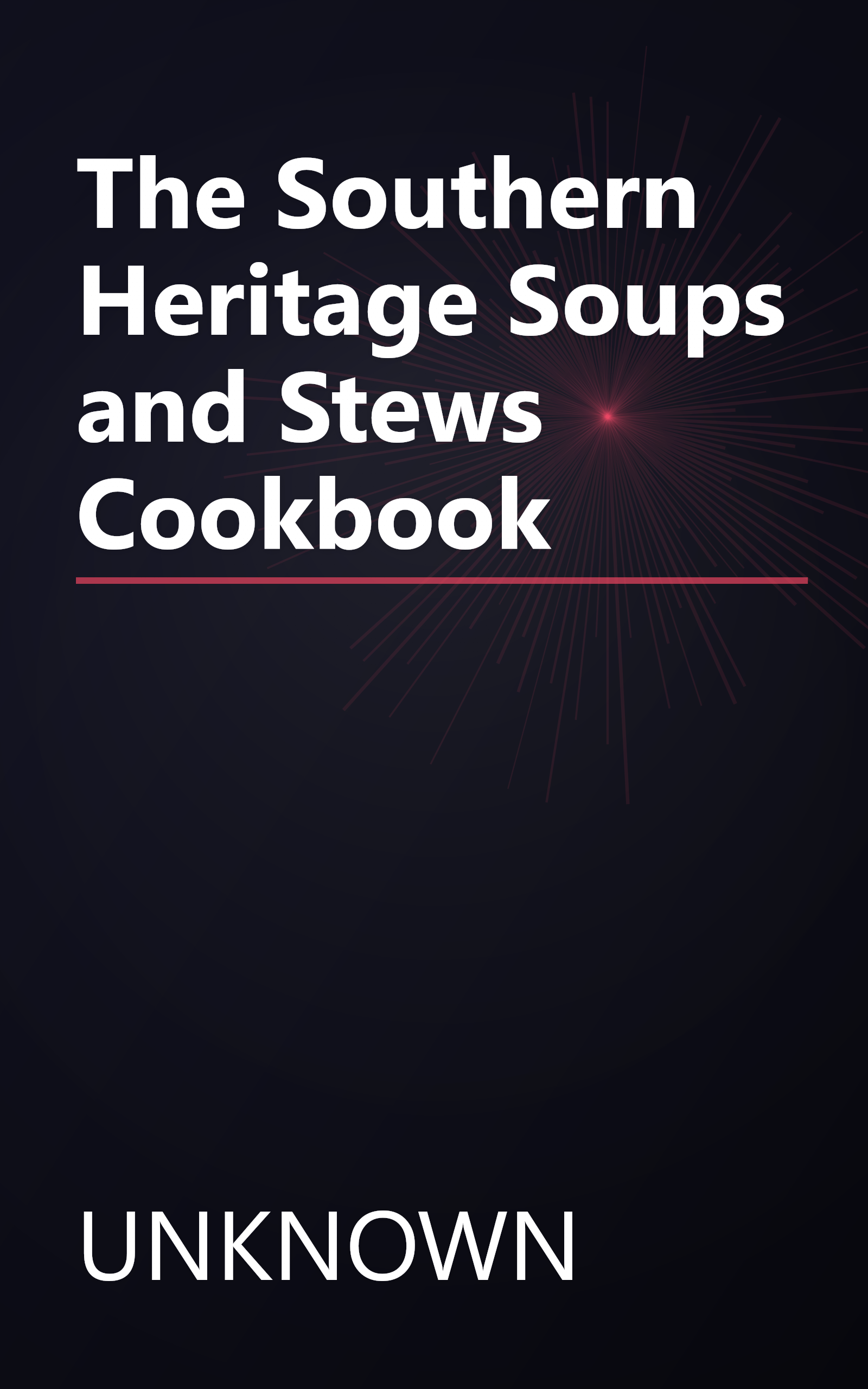 The Southern Heritage Soups and Stews Cookbook book cover