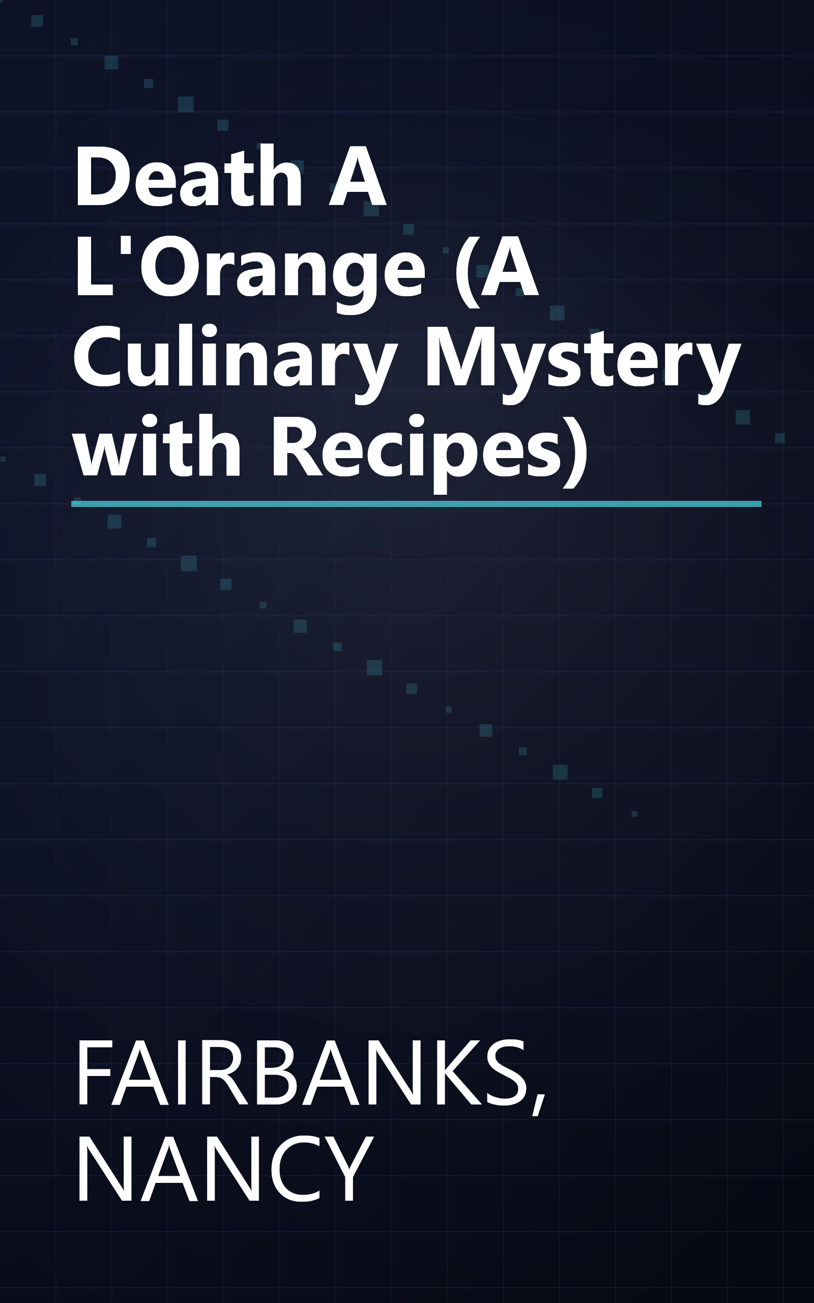 Death A L'Orange (A Culinary Mystery with Recipes) book cover