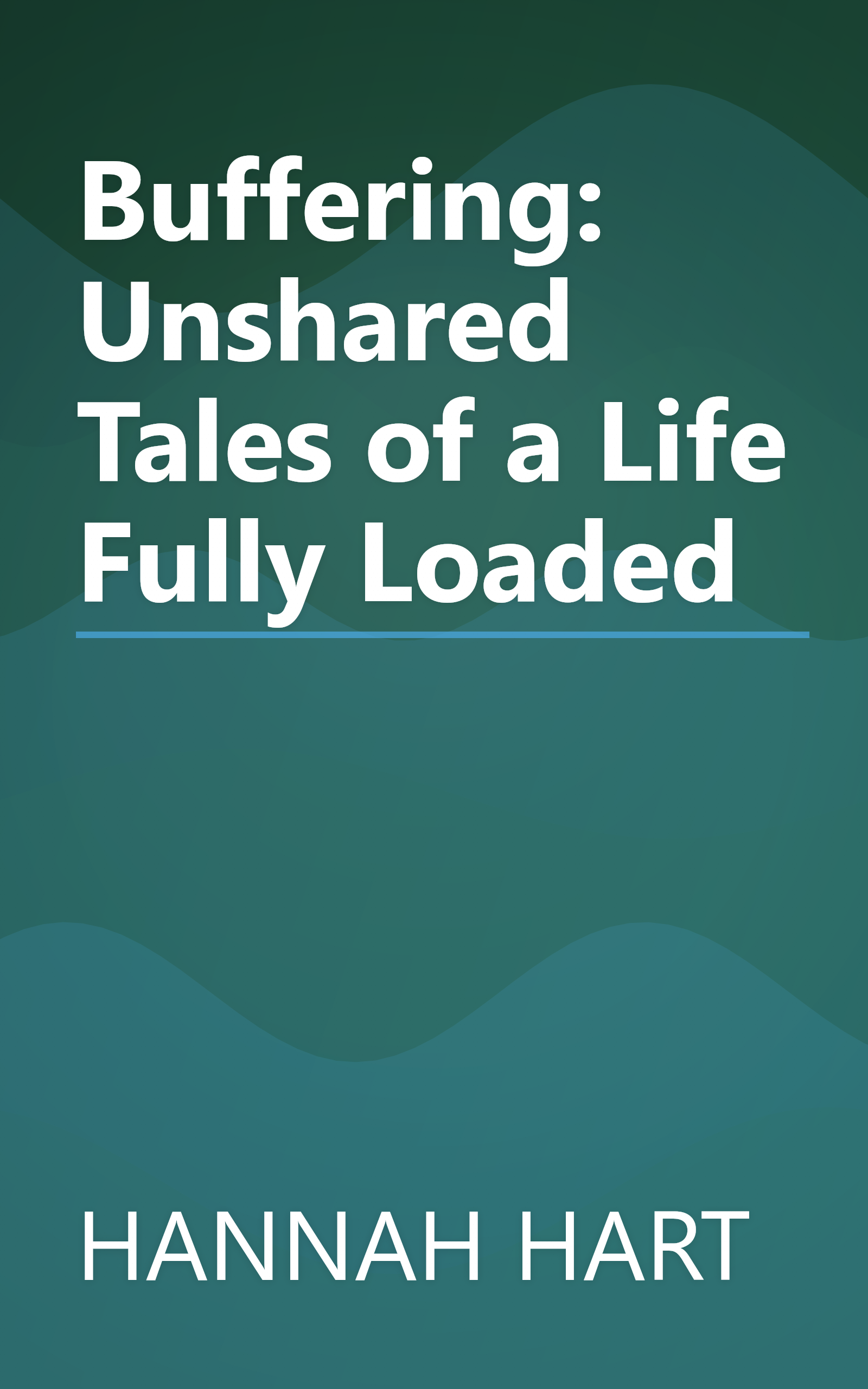 Buffering: Unshared Tales of a Life Fully Loaded book cover