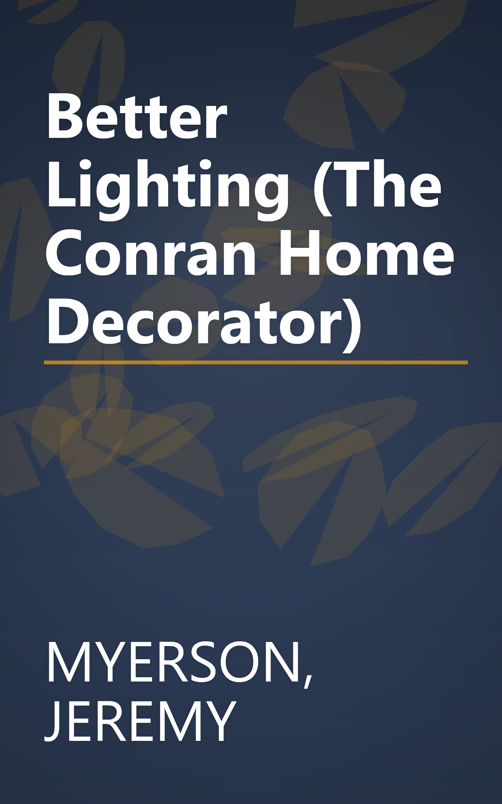 Better Lighting (The Conran Home Decorator) book cover