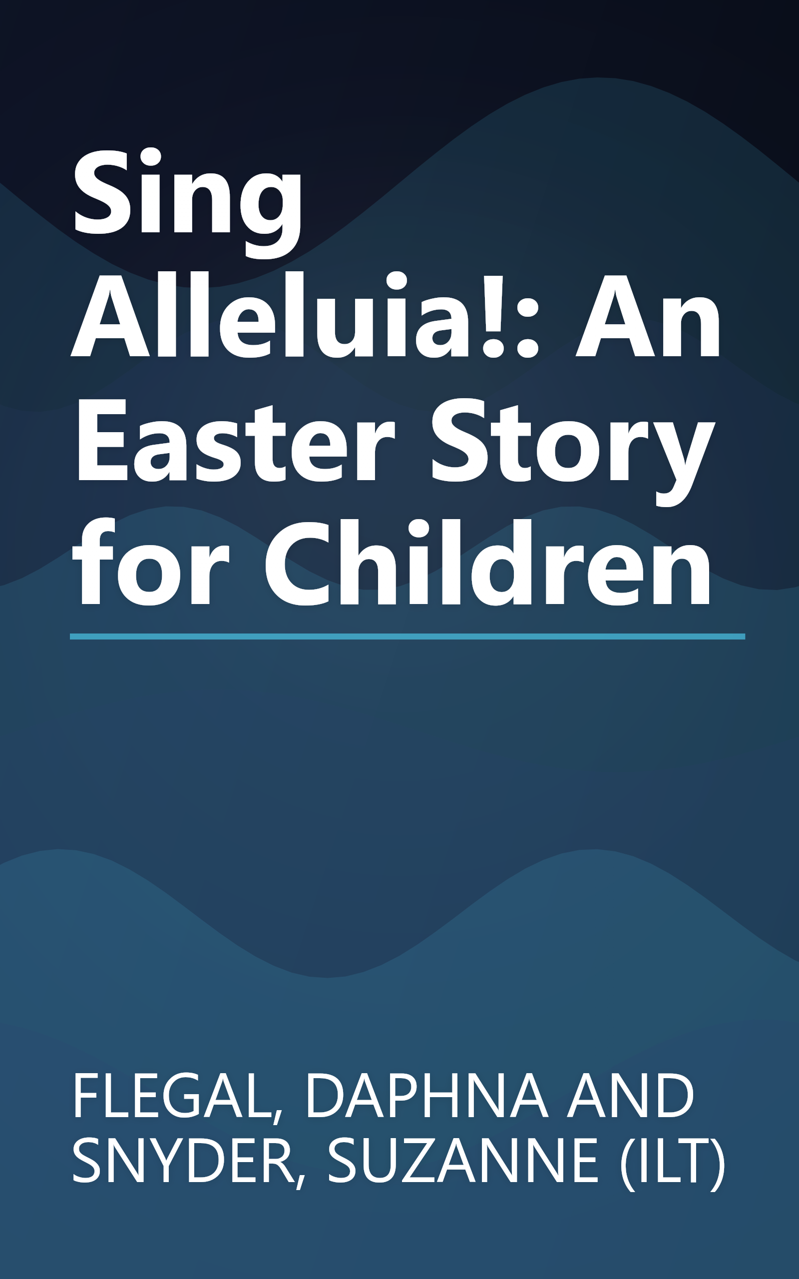 Sing Alleluia!: An Easter Story for Children book cover