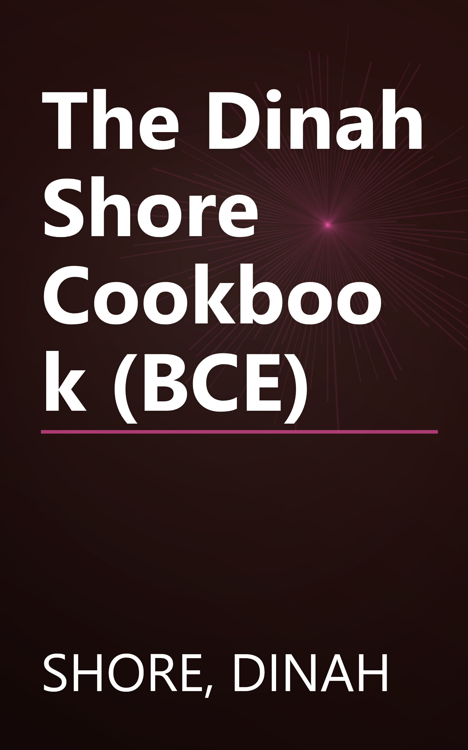 The Dinah Shore Cookbook (BCE) book cover