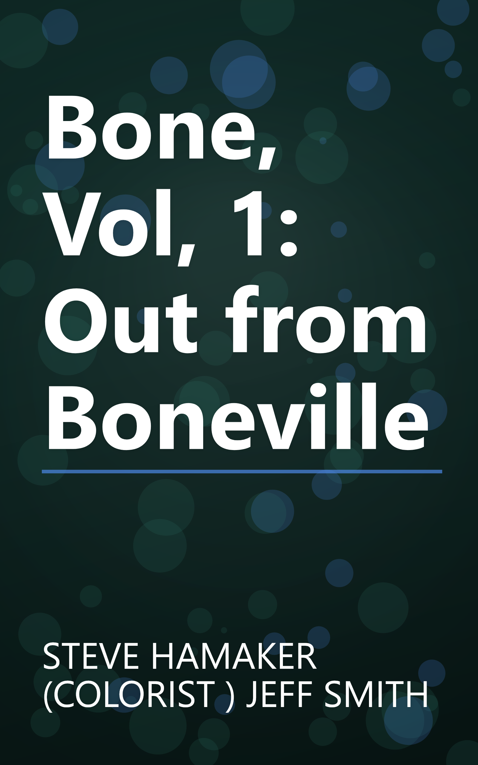 Bone, Vol, 1: Out from Boneville book cover