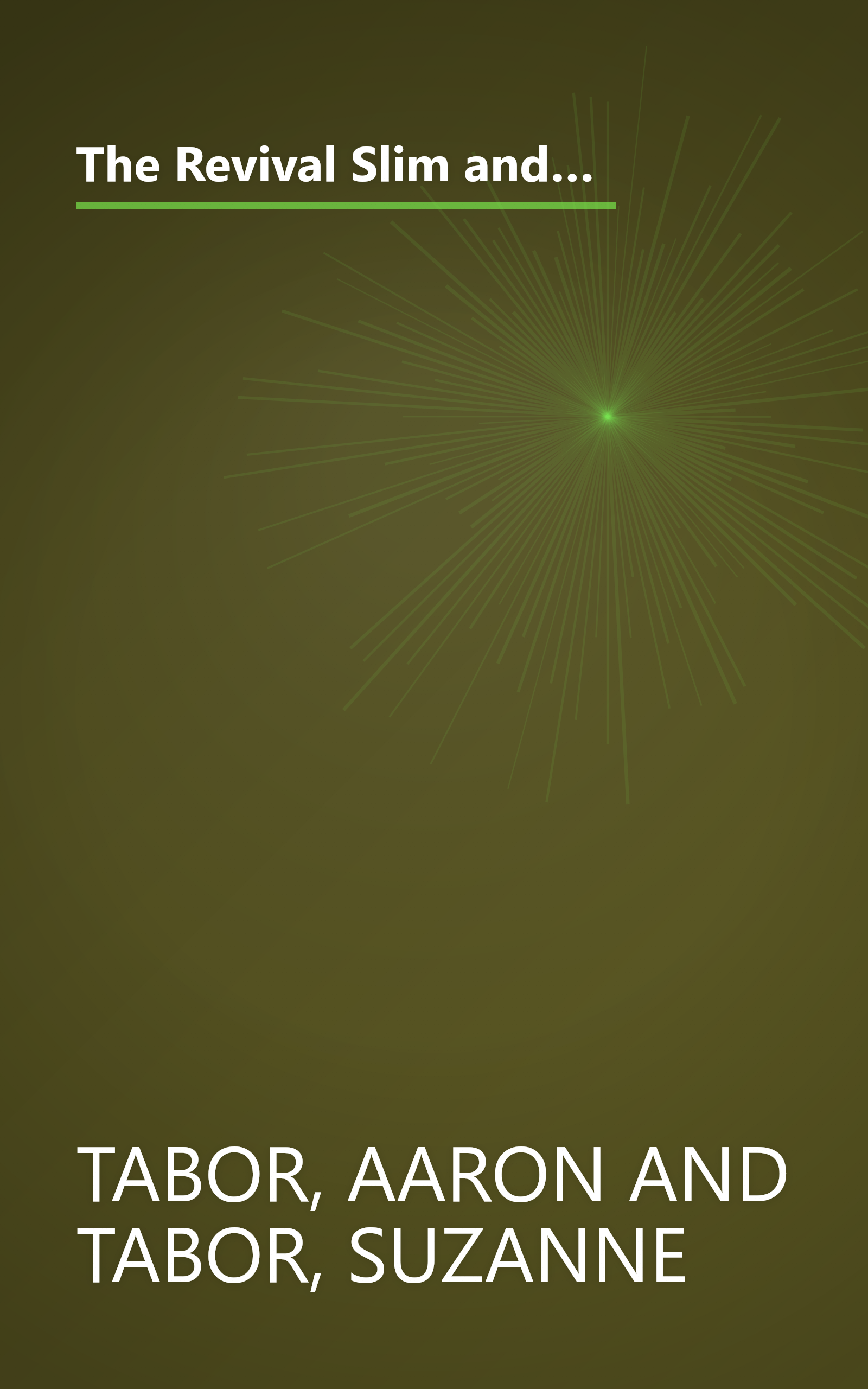 The Revival Slim and Beautiful Diet: How An Incredible Little Bean Can Help You:  Lose Weight, Increase Energy, Lower Cholesterol, and So Much More book cover