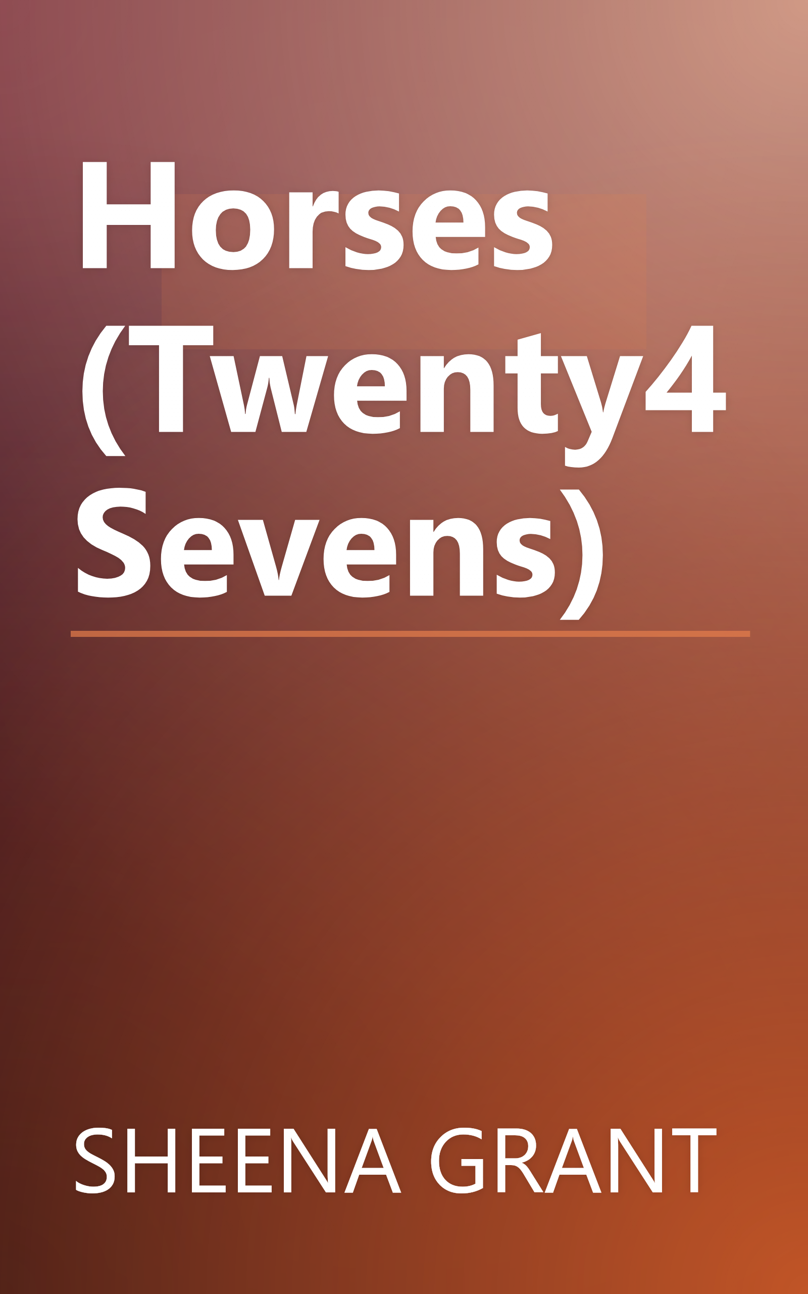 Horses (Twenty4Sevens) book cover