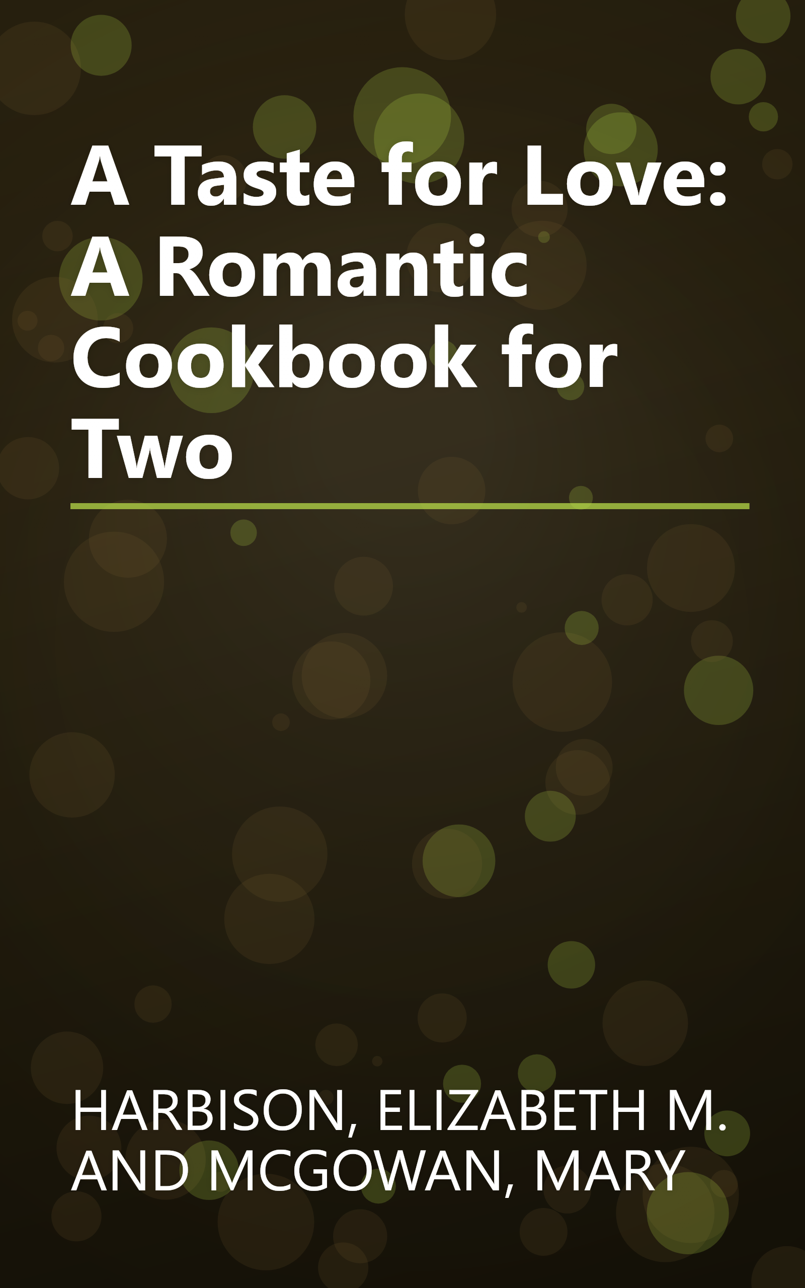 A Taste for Love: A Romantic Cookbook for Two book cover