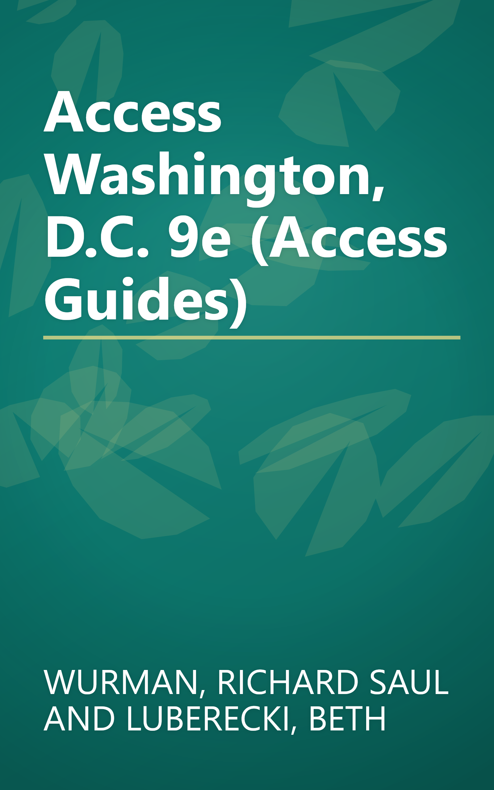 Access Washington, D.C. 9e (Access Guides) book cover