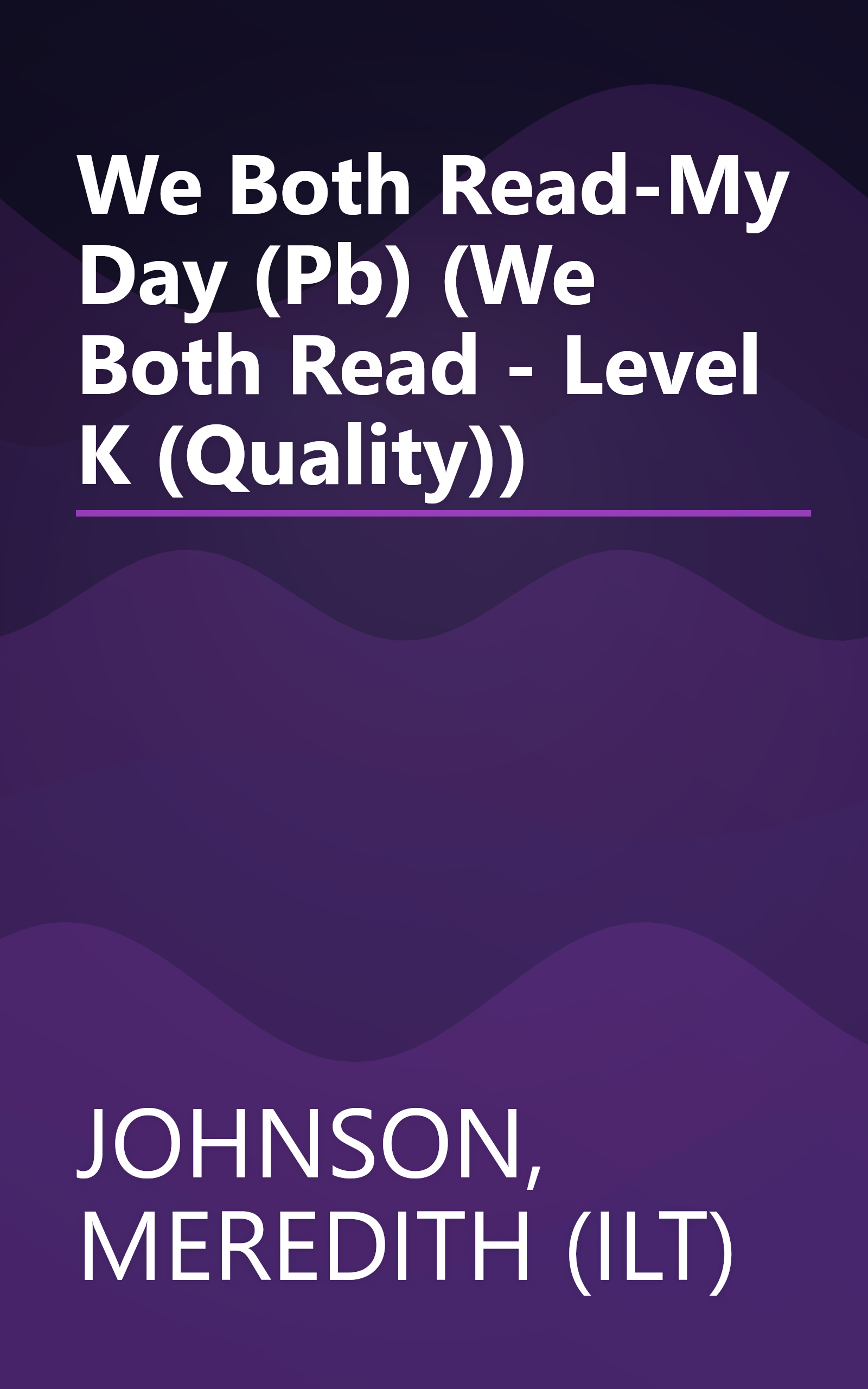 We Both Read-My Day (Pb) (We Both Read - Level K (Quality)) book cover