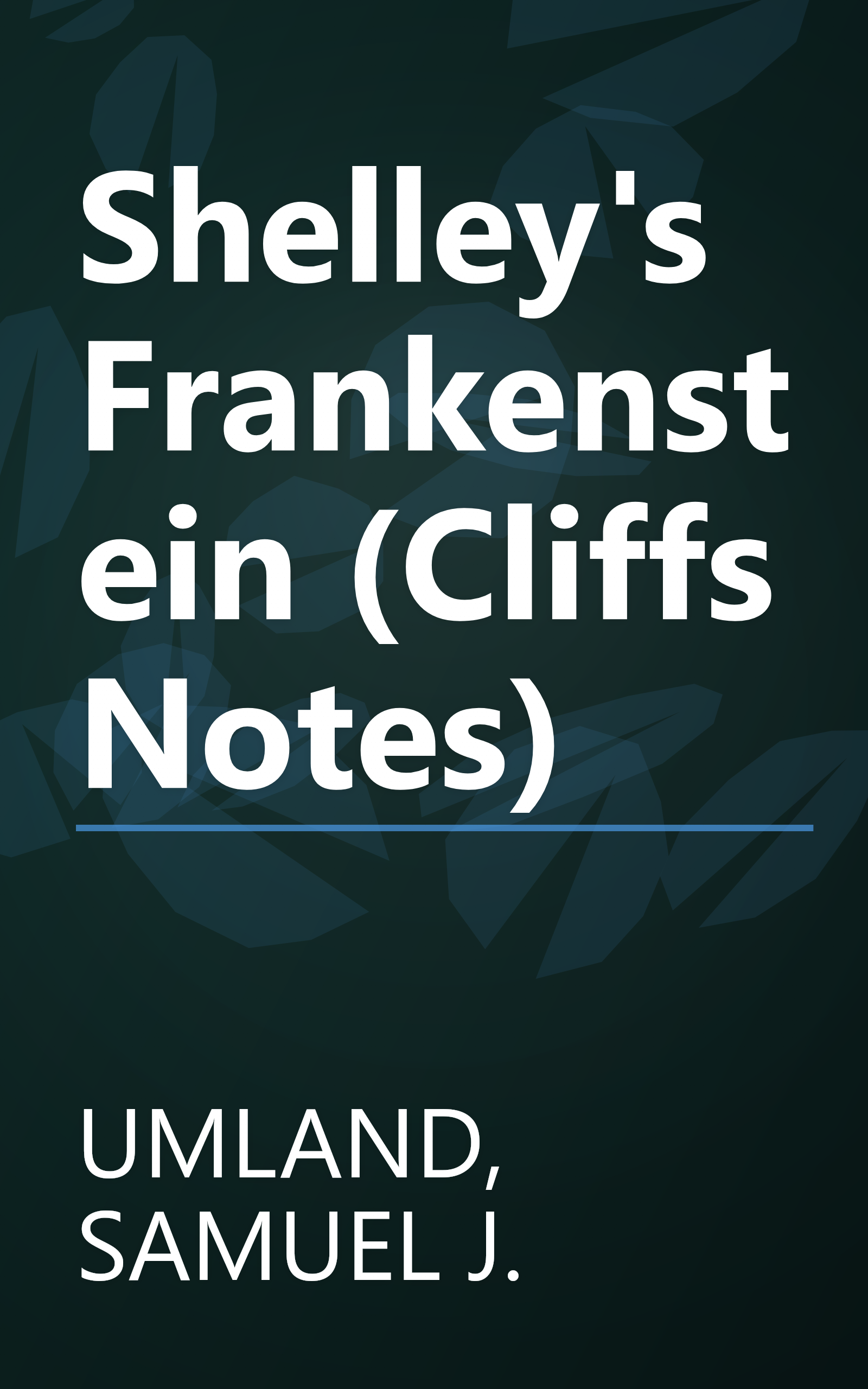 Shelley's Frankenstein (Cliffs Notes) book cover