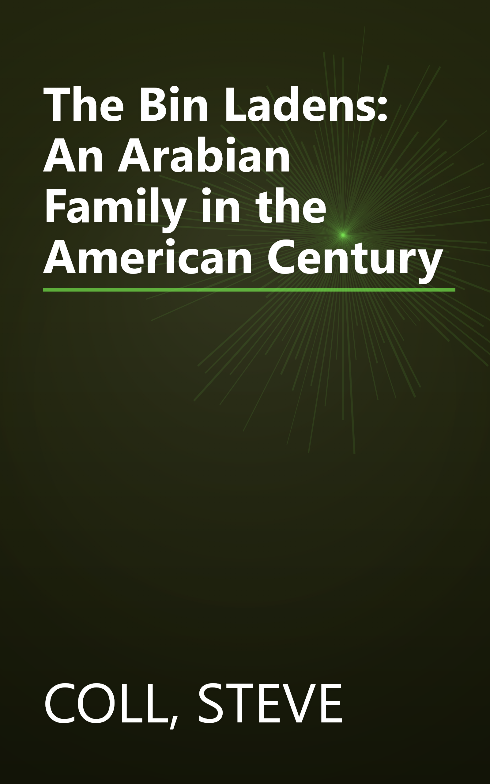 The Bin Ladens: An Arabian Family in the American Century book cover