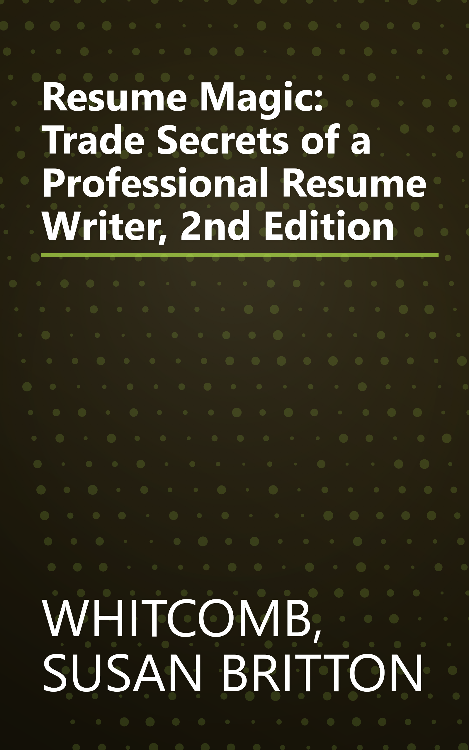 Resume Magic: Trade Secrets of a Professional Resume Writer, 2nd Edition book cover