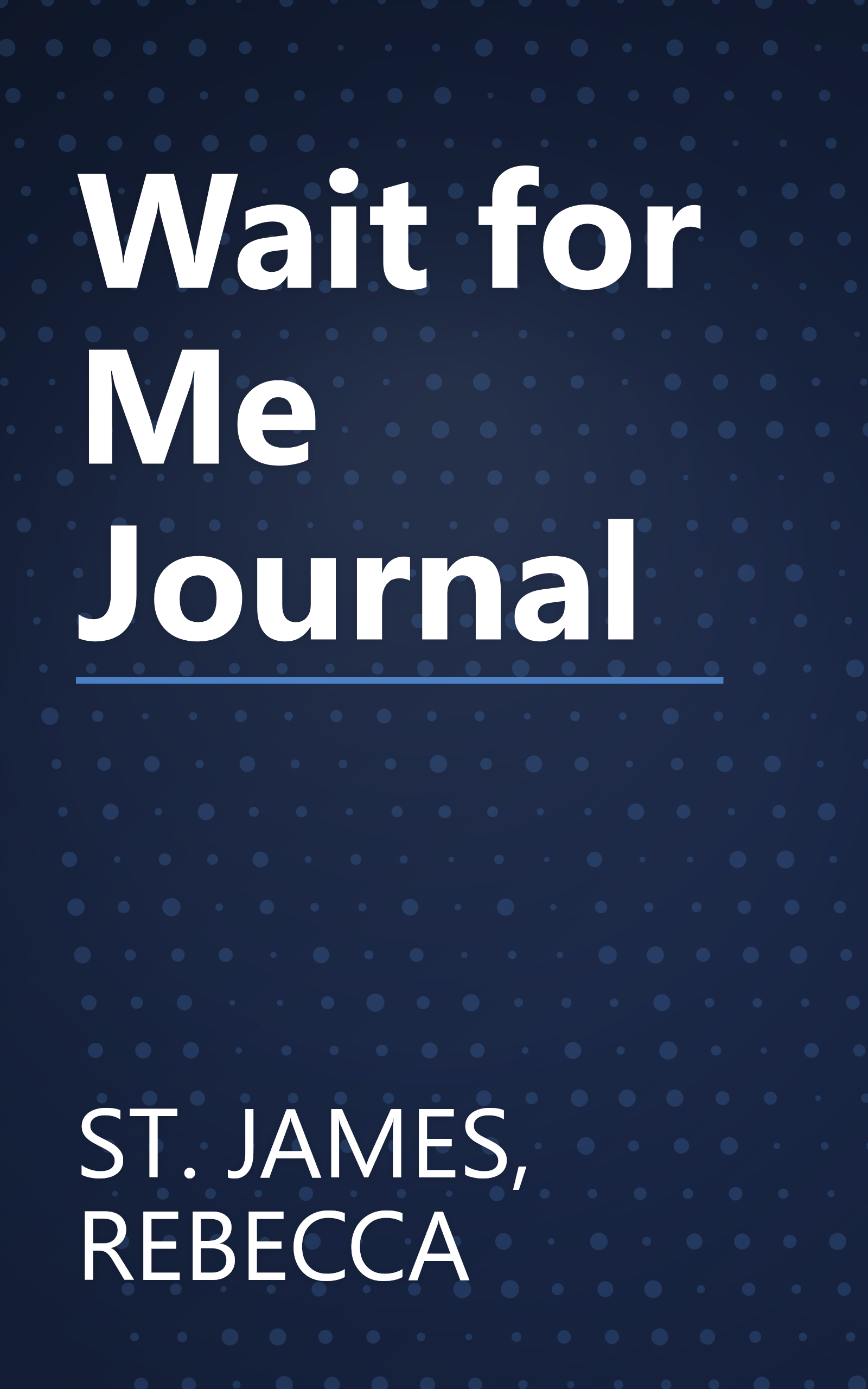 Wait for Me Journal book cover
