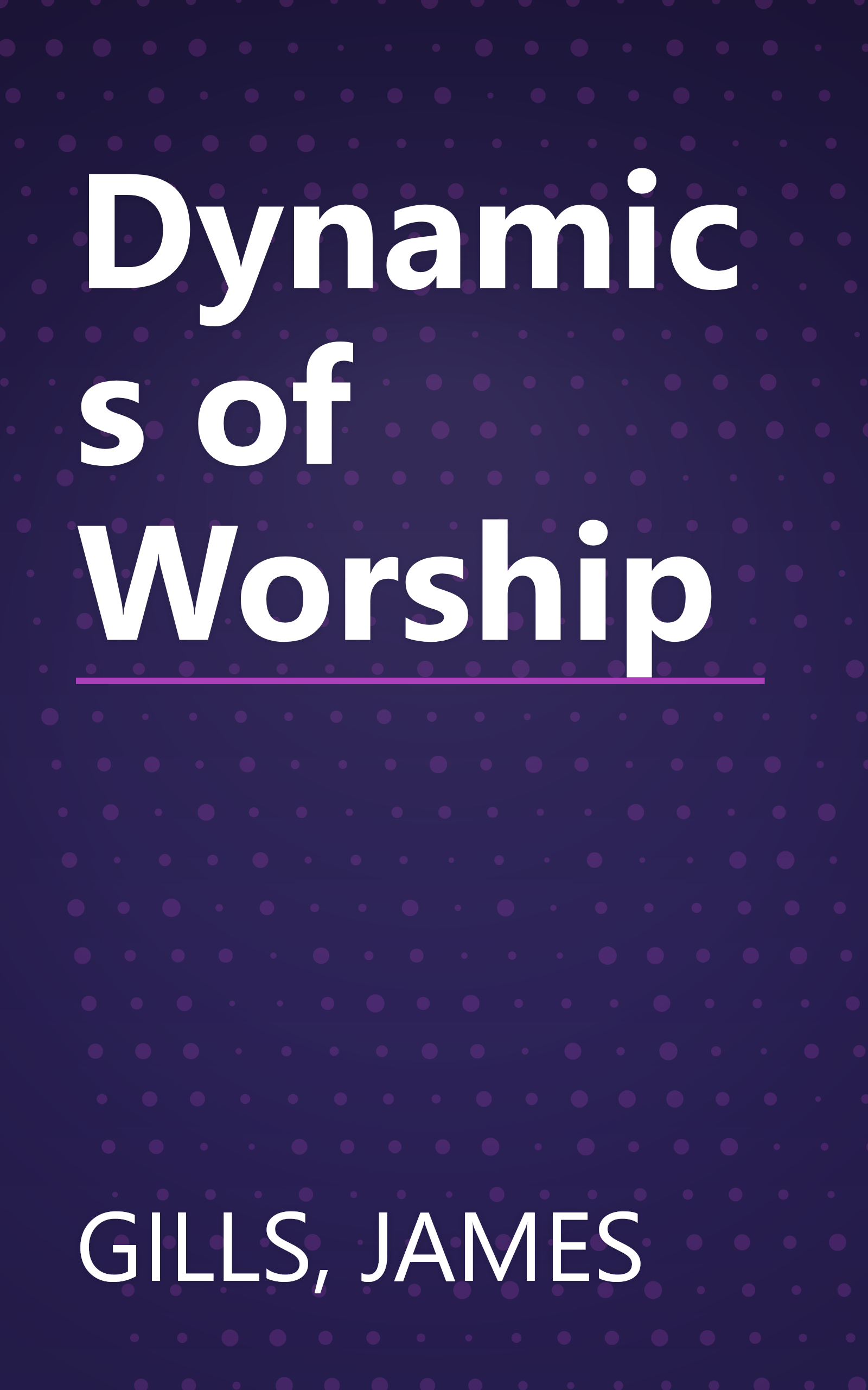 Dynamics of Worship book cover