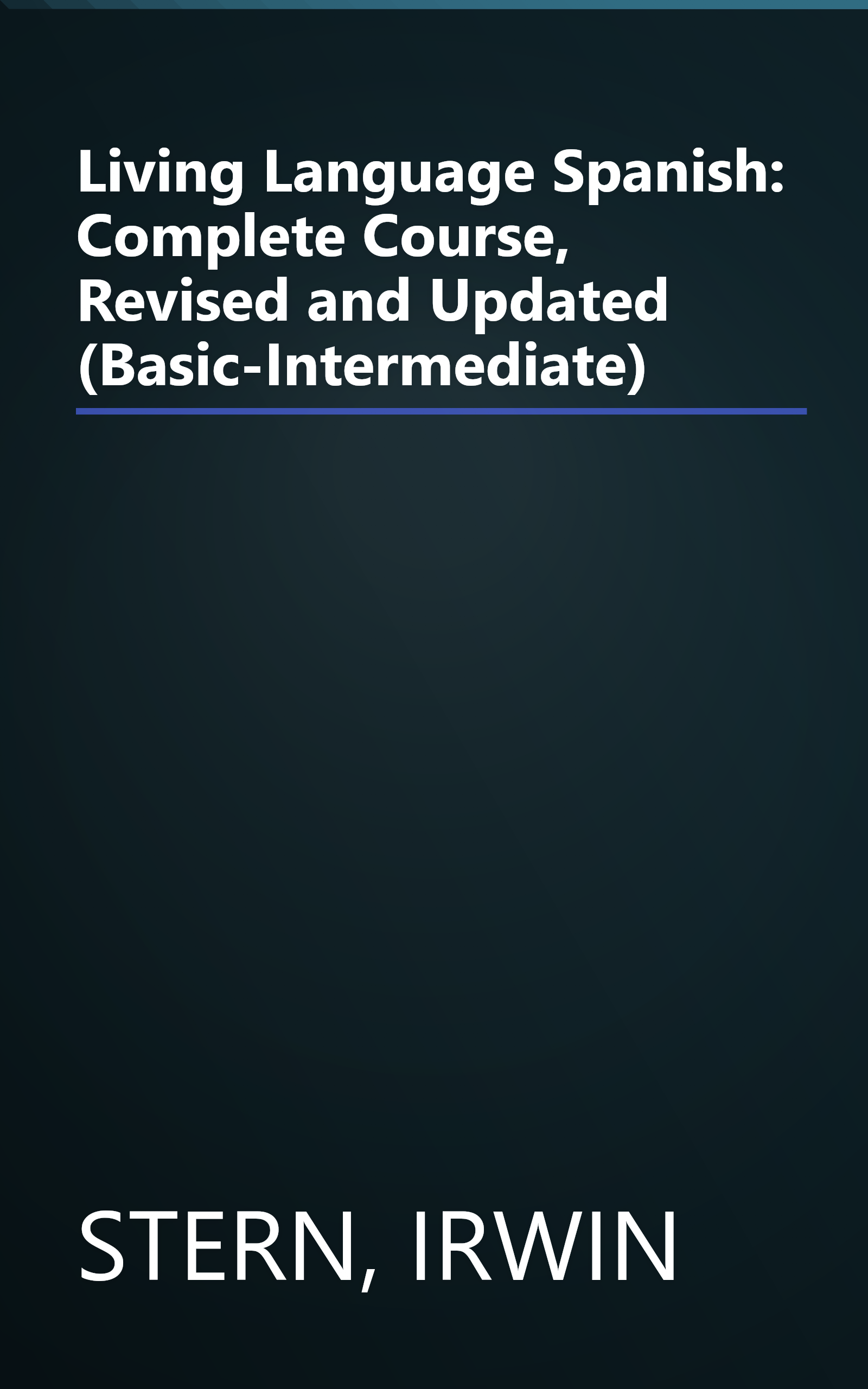 Living Language Spanish: Complete Course, Revised and Updated (Basic-Intermediate) book cover