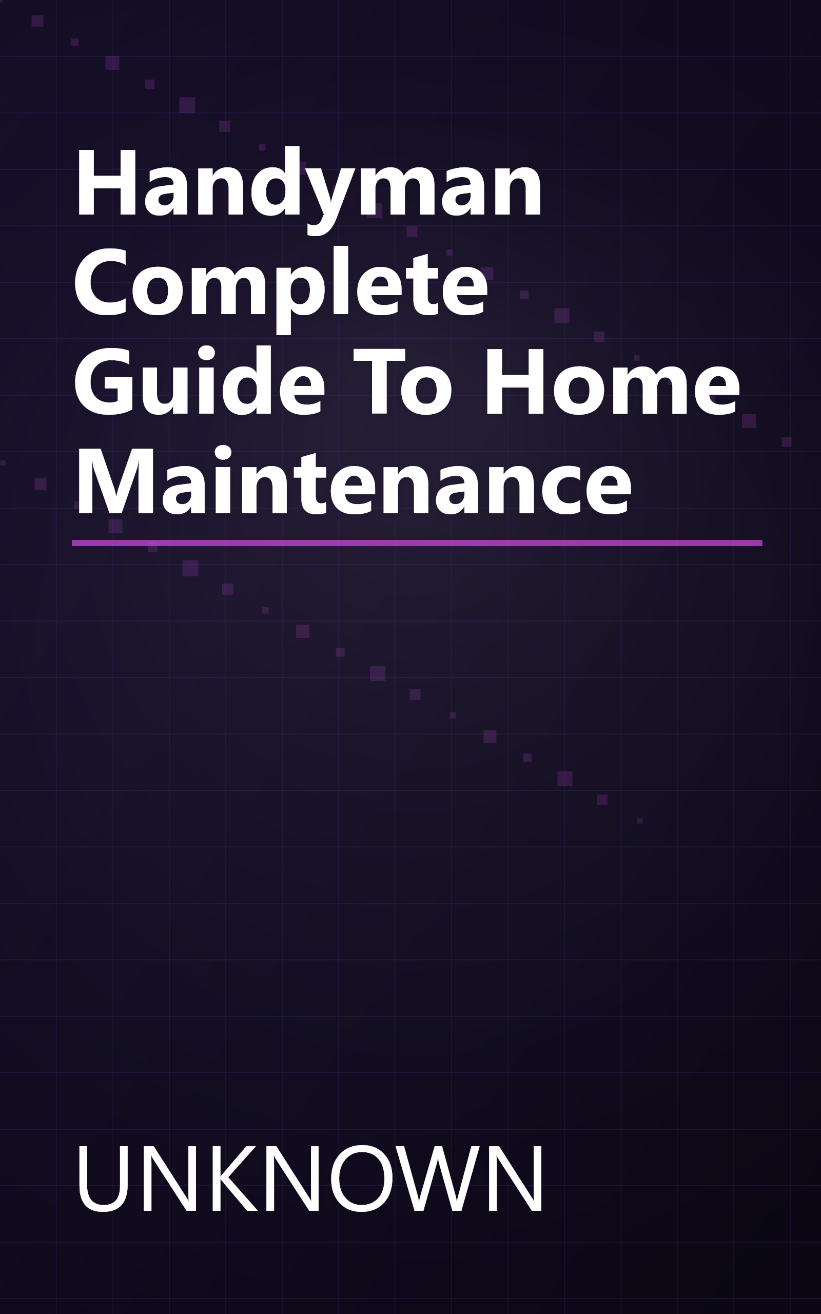 Handyman Complete Guide To Home Maintenance book cover