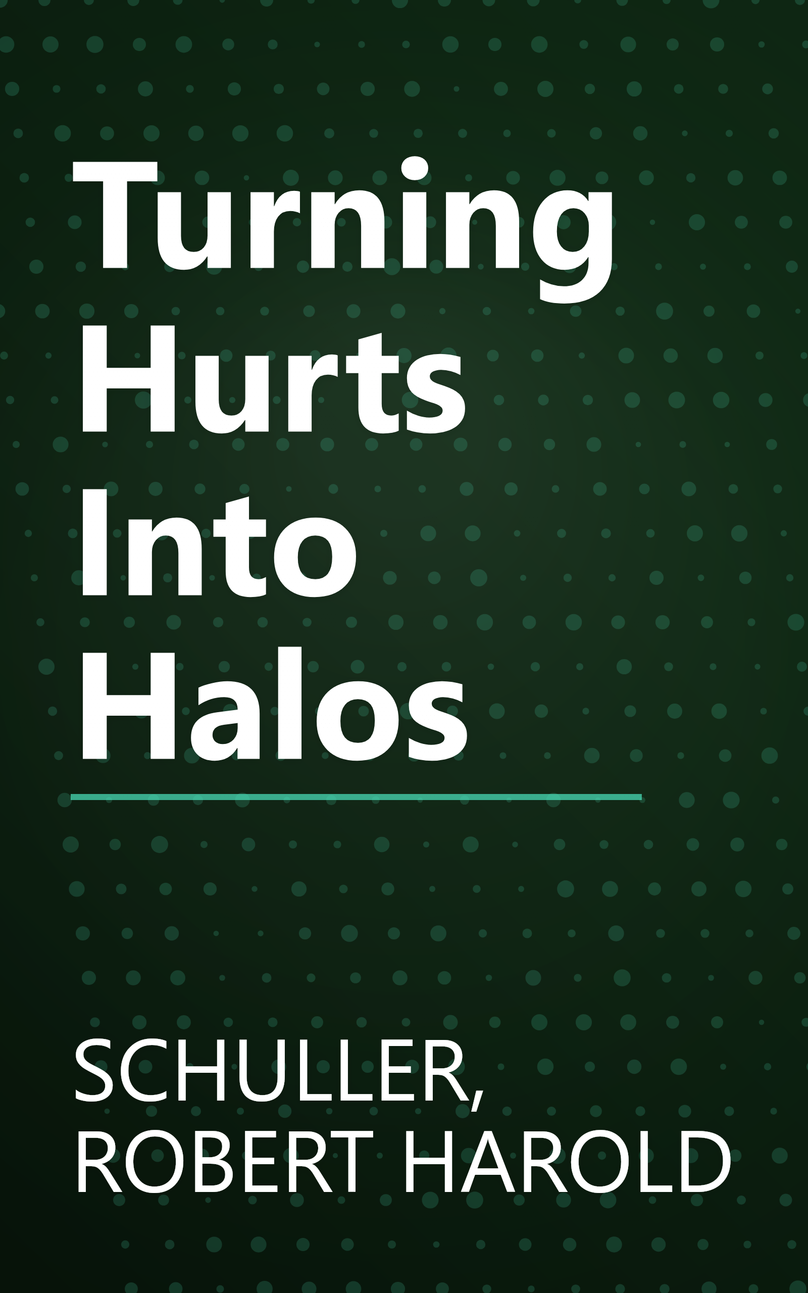 Turning Hurts Into Halos book cover