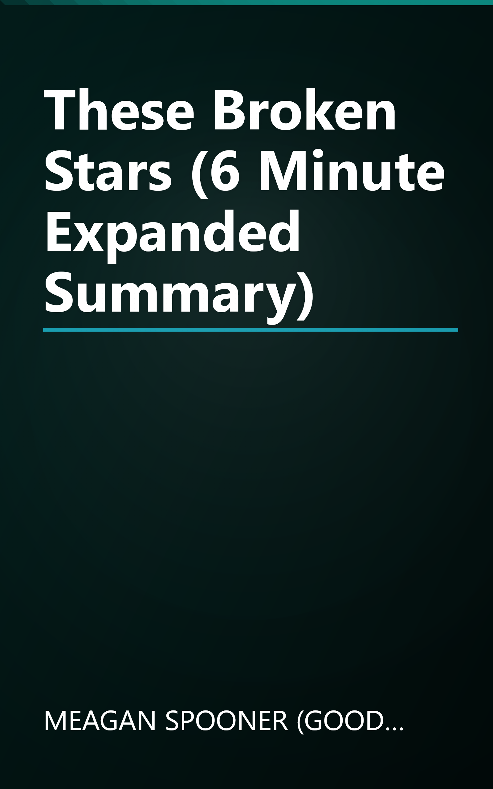 These Broken Stars (6 Minute   Expanded Summary) book cover