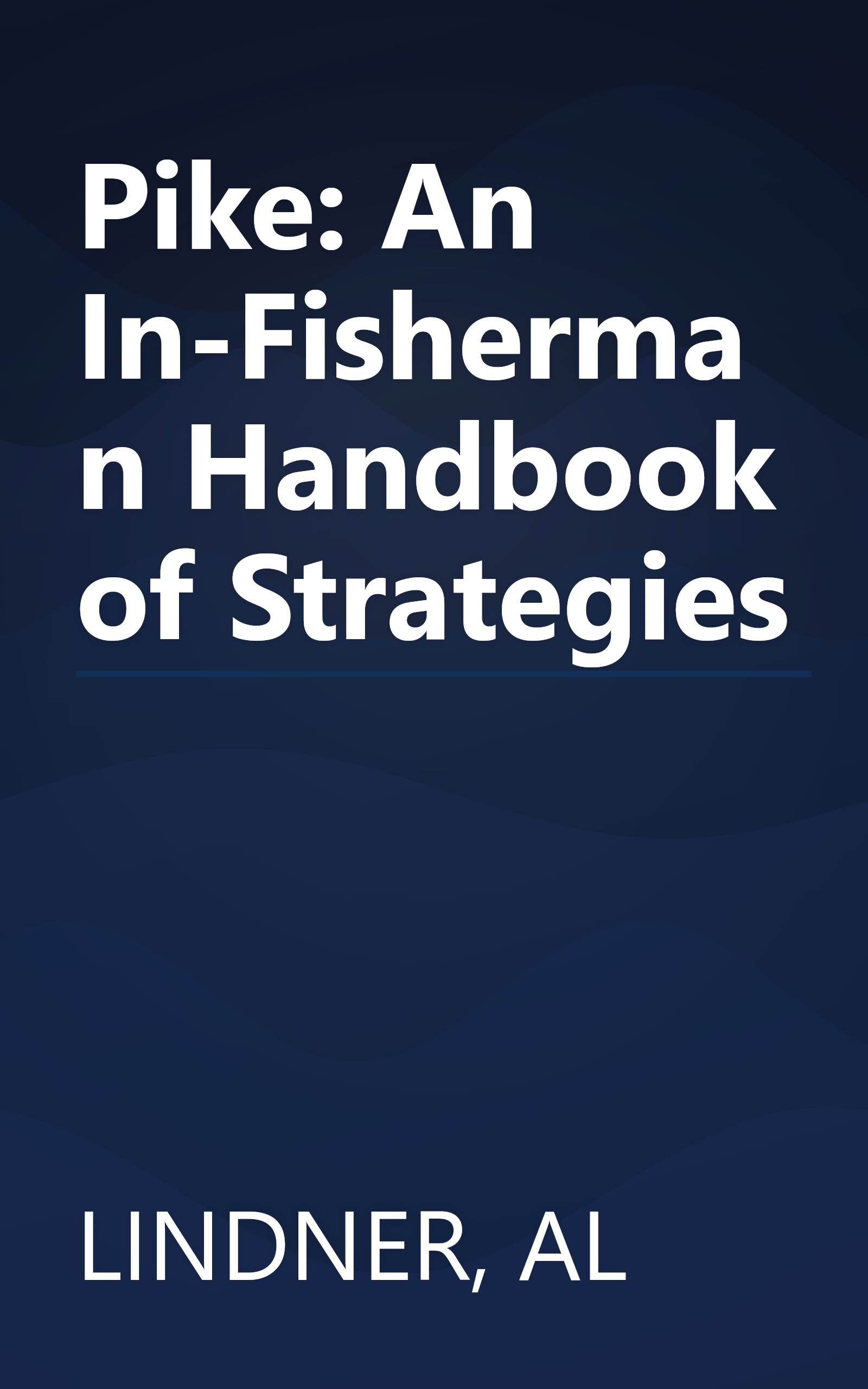 Pike: An In-Fisherman Handbook of Strategies book cover