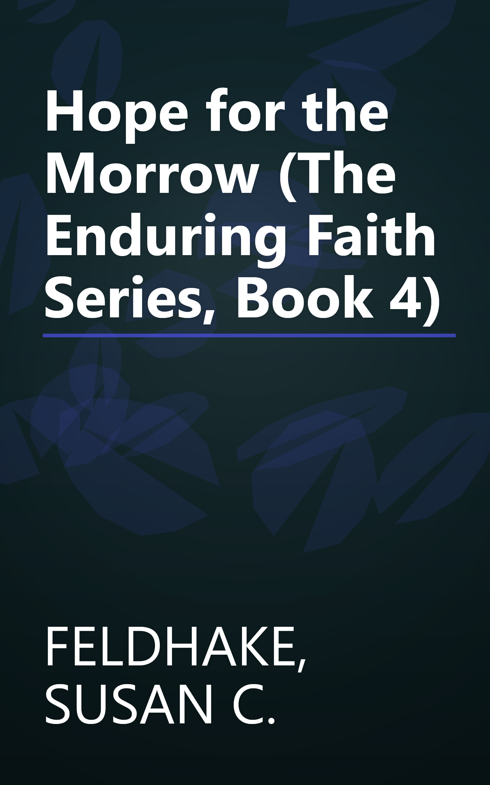 Hope for the Morrow (The Enduring Faith Series, Book 4) book cover
