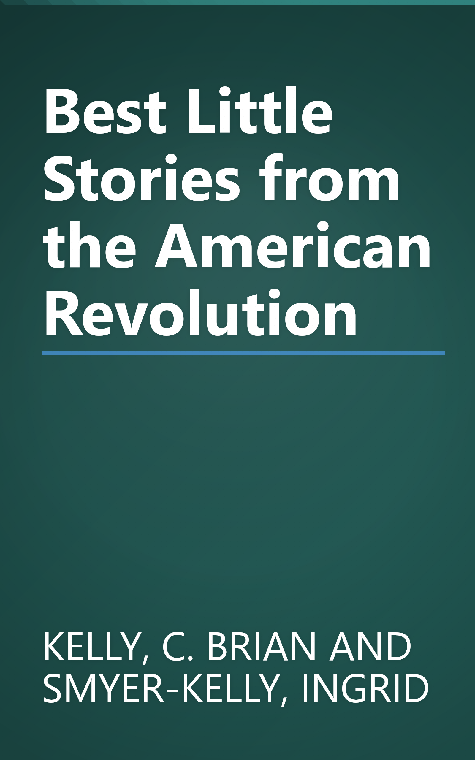 Best Little Stories from the American Revolution book cover
