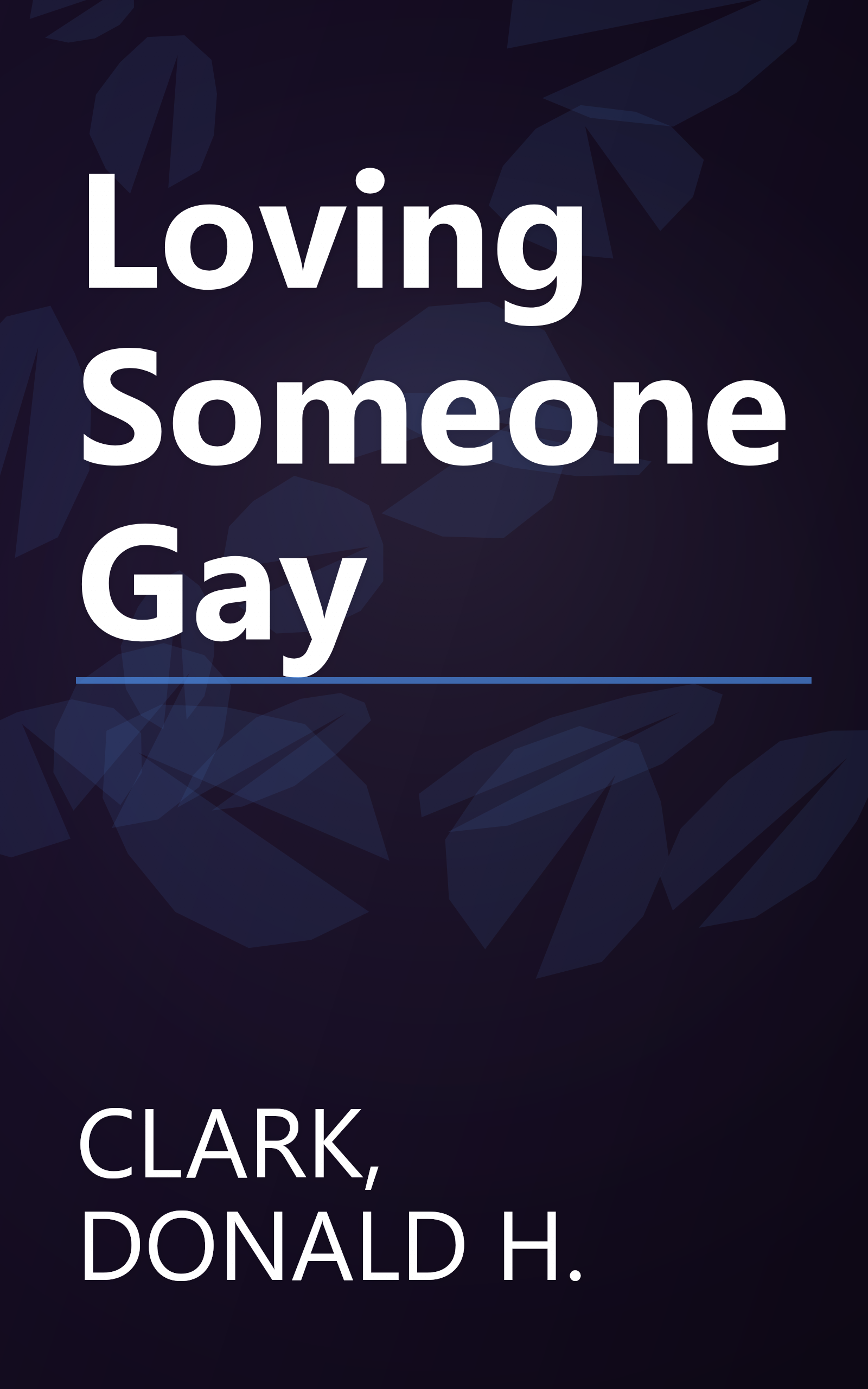 Loving Someone Gay book cover